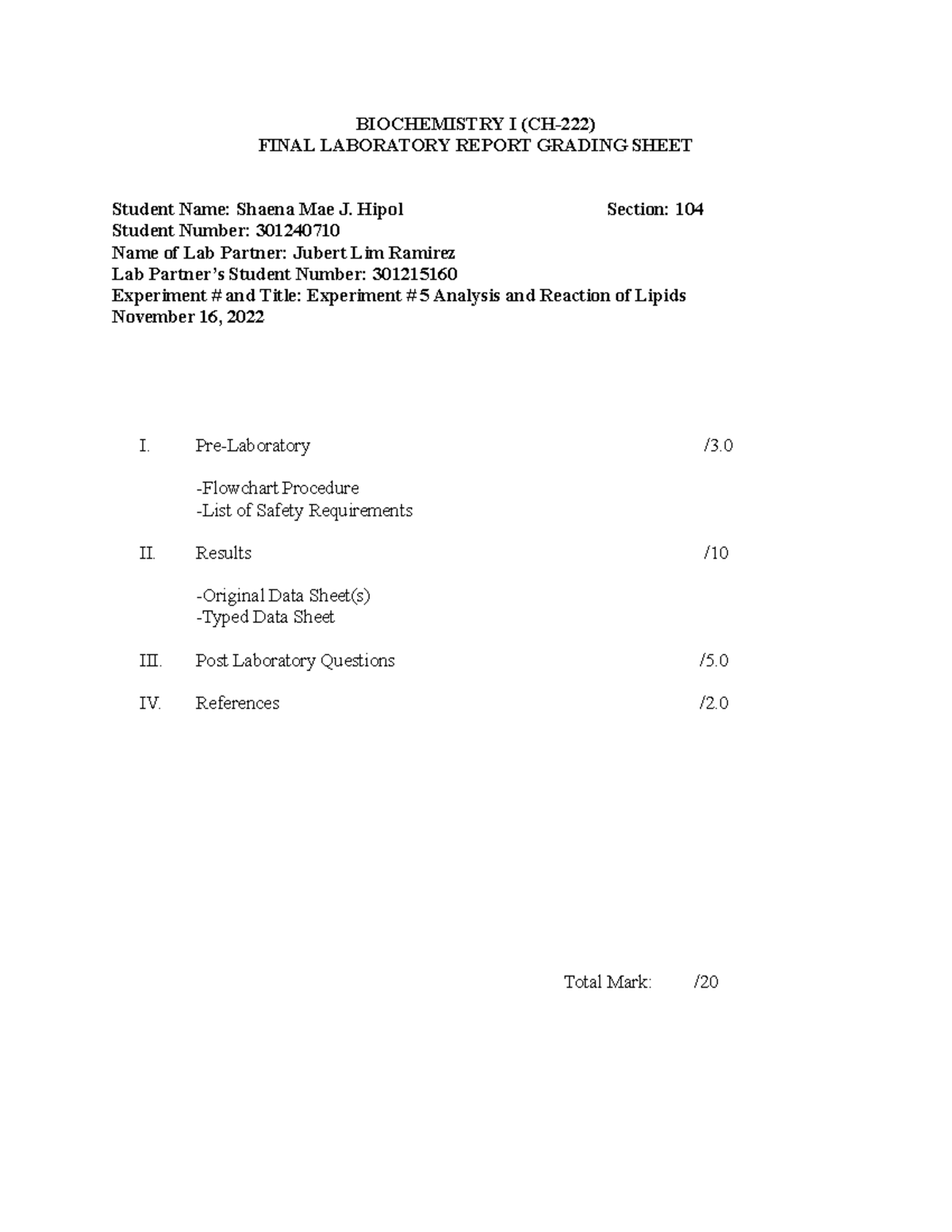 Biochemistry Post Lab Experiment #5 - BIOCHEMISTRY I (CH-222) FINAL LABORATORY REPORT GRADING ...