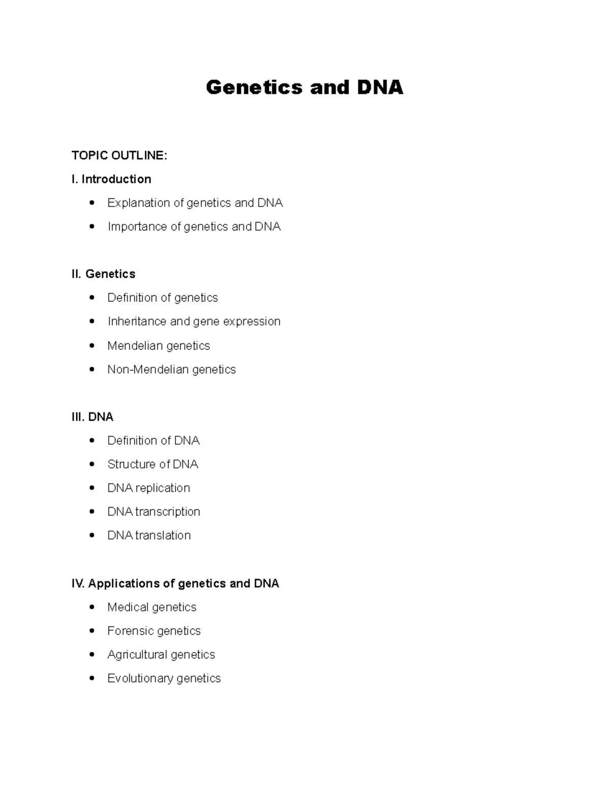 Genetics and DNA - Genetics and DNA TOPIC OUTLINE: I. Introduction ...