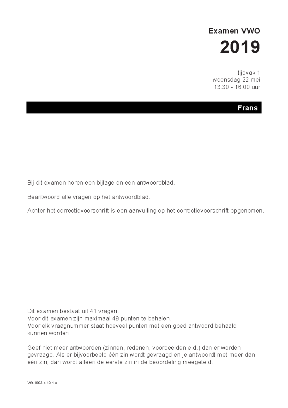 Vwo frans 2019 - toets - ####### VW-1003-a-19-1-o Examen VWO 2019 Frans ...