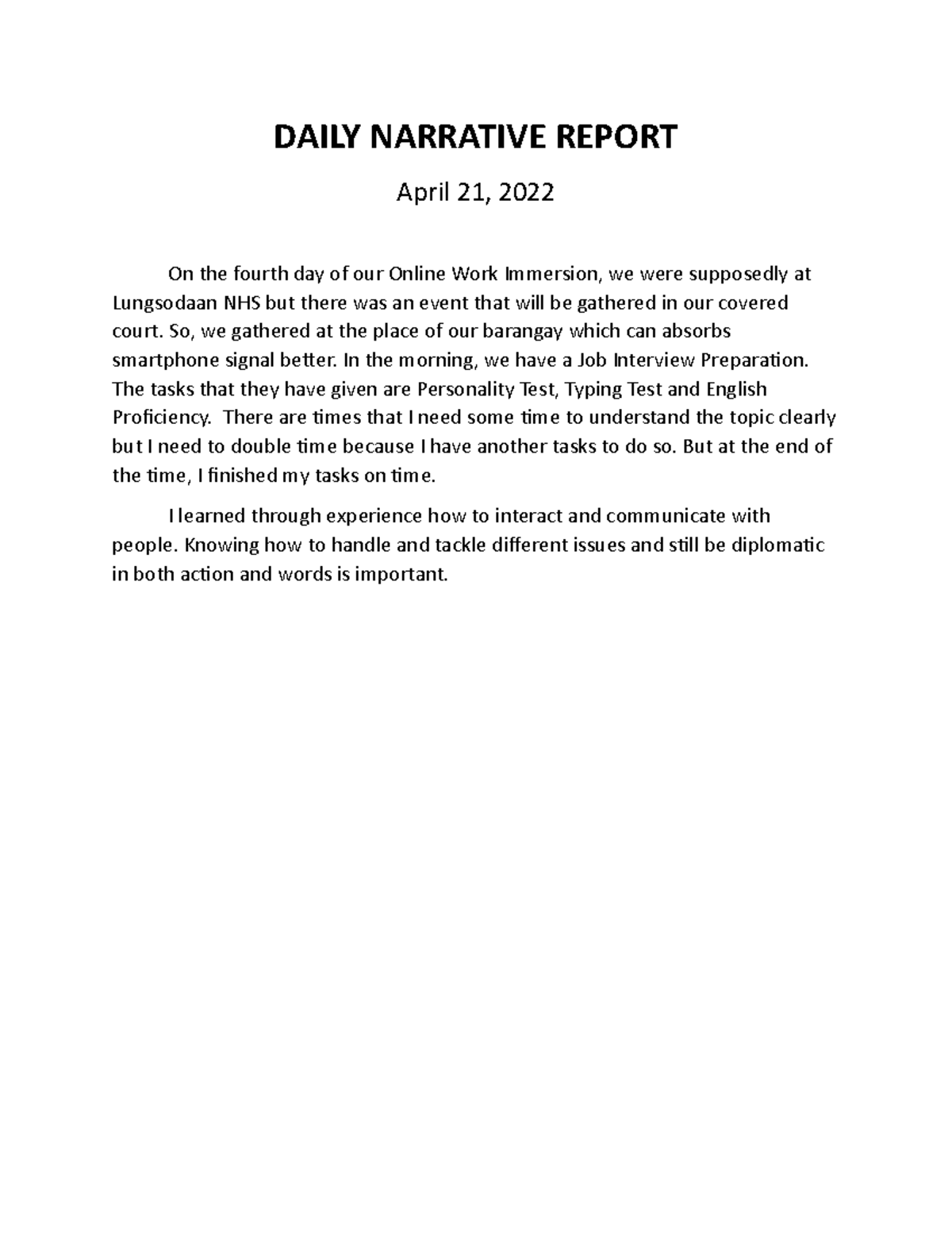 Narrative Report DAY 4 - DAILY NARRATIVE REPORT April 21, 2022 On the ...
