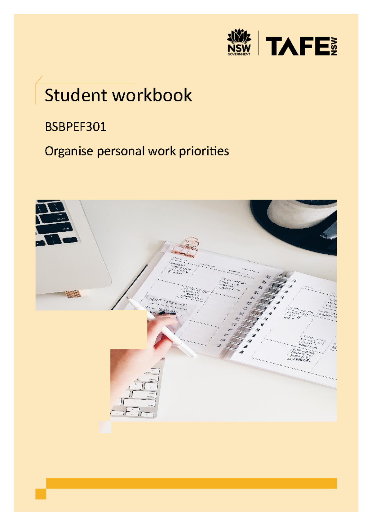 Student workbook BSBPEF301 Organise personal work priorities - Studocu