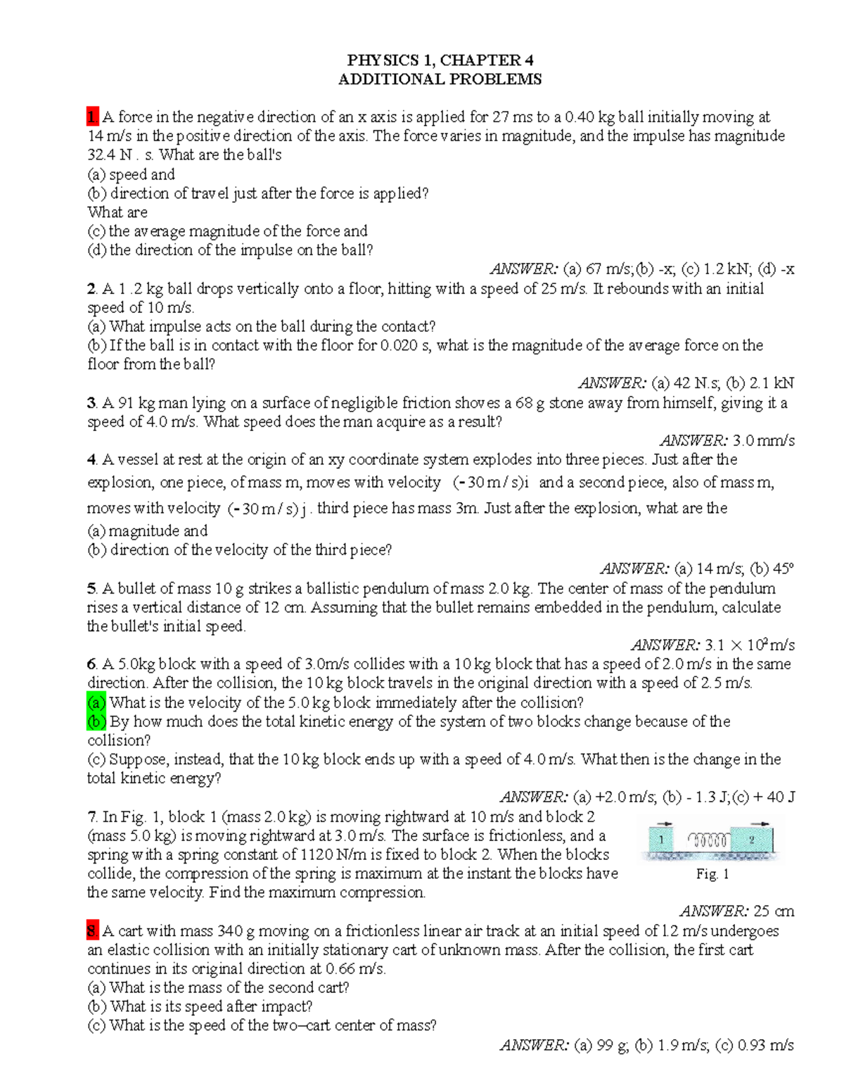 Extra Problem Phys 1Ch4 - PHYSICS 1, CHAPTER 4 ADDITIONAL PROBLEMS 1. A force in the negative ...