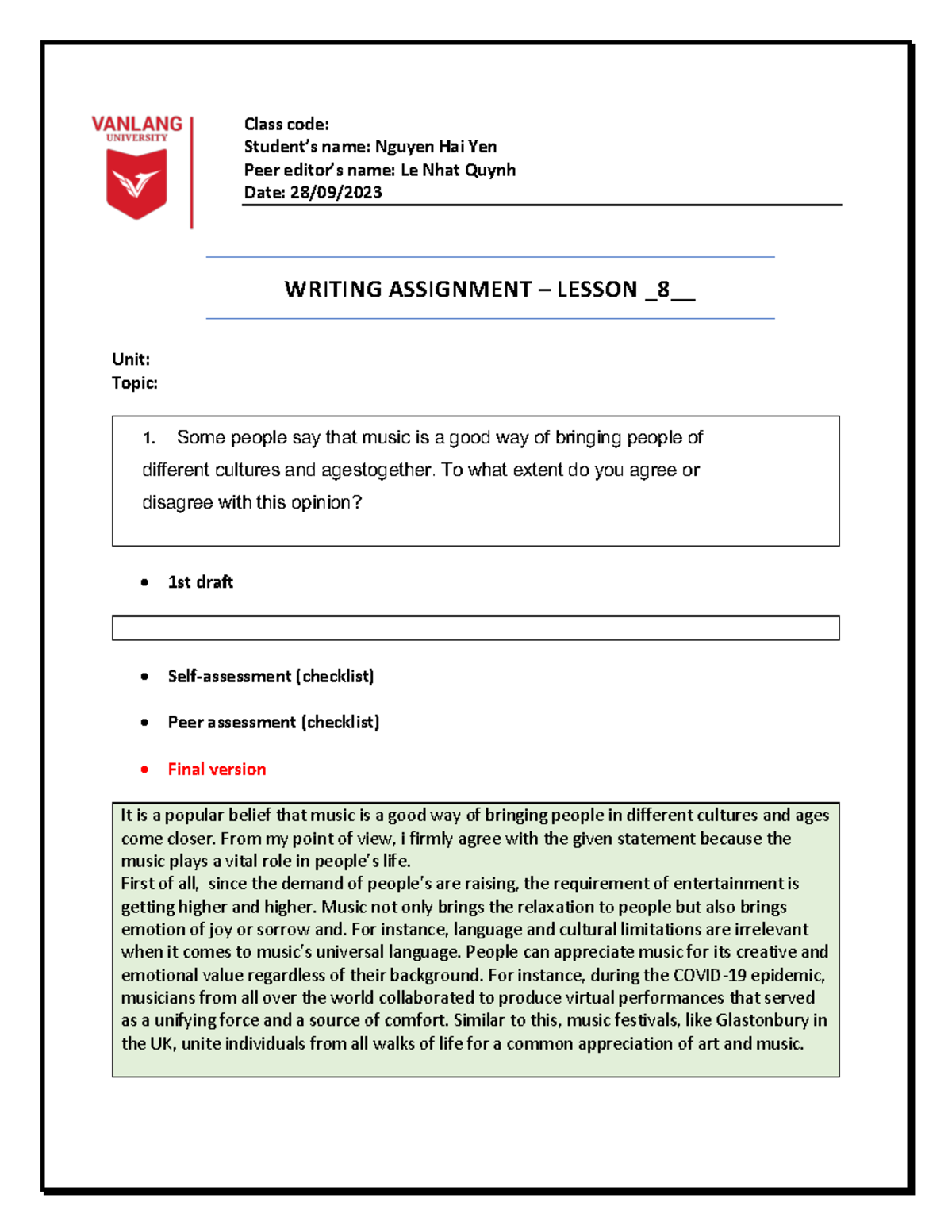 Hải Yến writing task 2hihi - Class code: Student’s name: Nguyen Hai Yen Peer editor’s name: Le ...