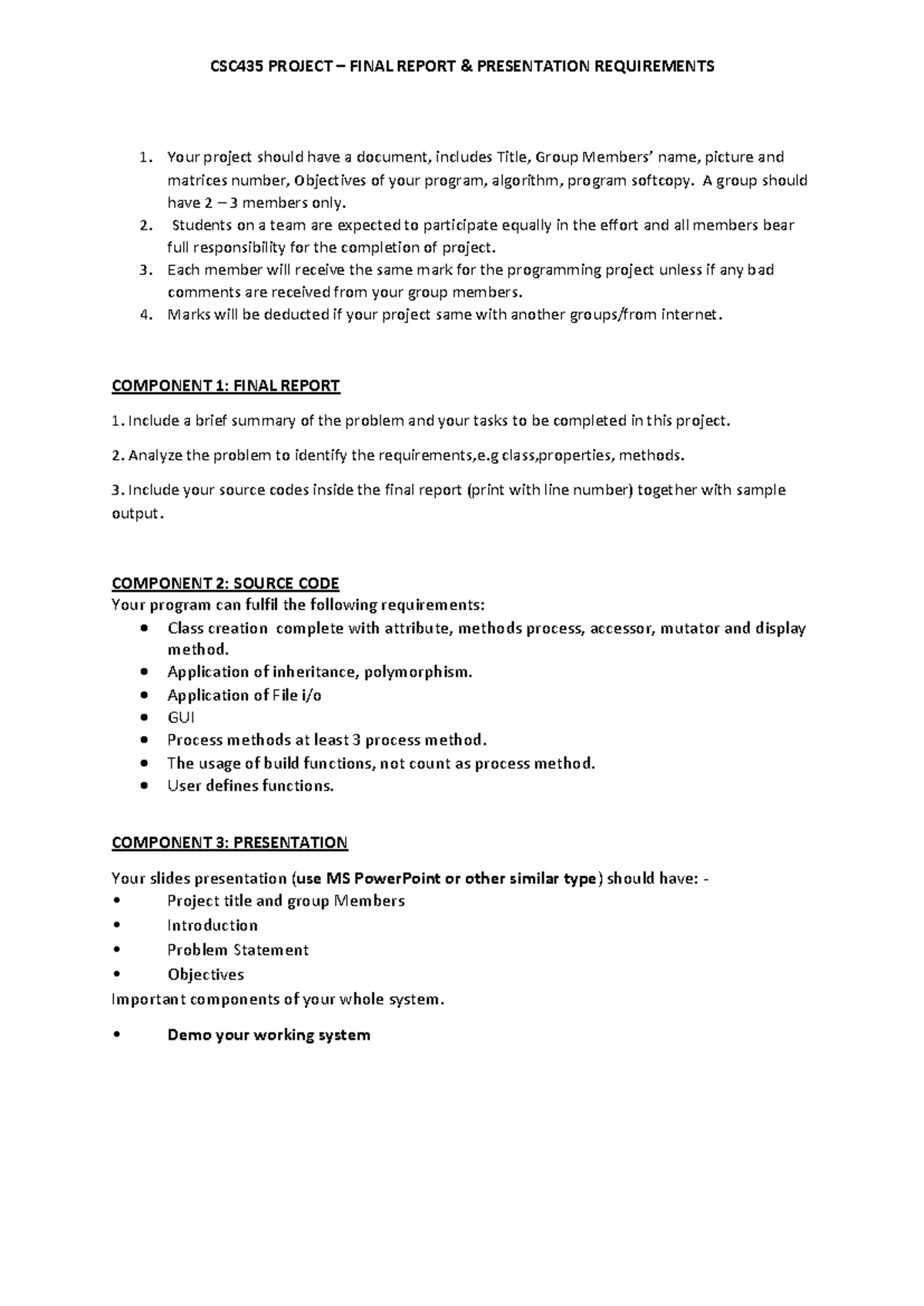 CSC435- project guidelines - CSC4 3 5 PROJECT – FINAL REPORT & PRESENTATION REQUIREMENTS 1. Your ...