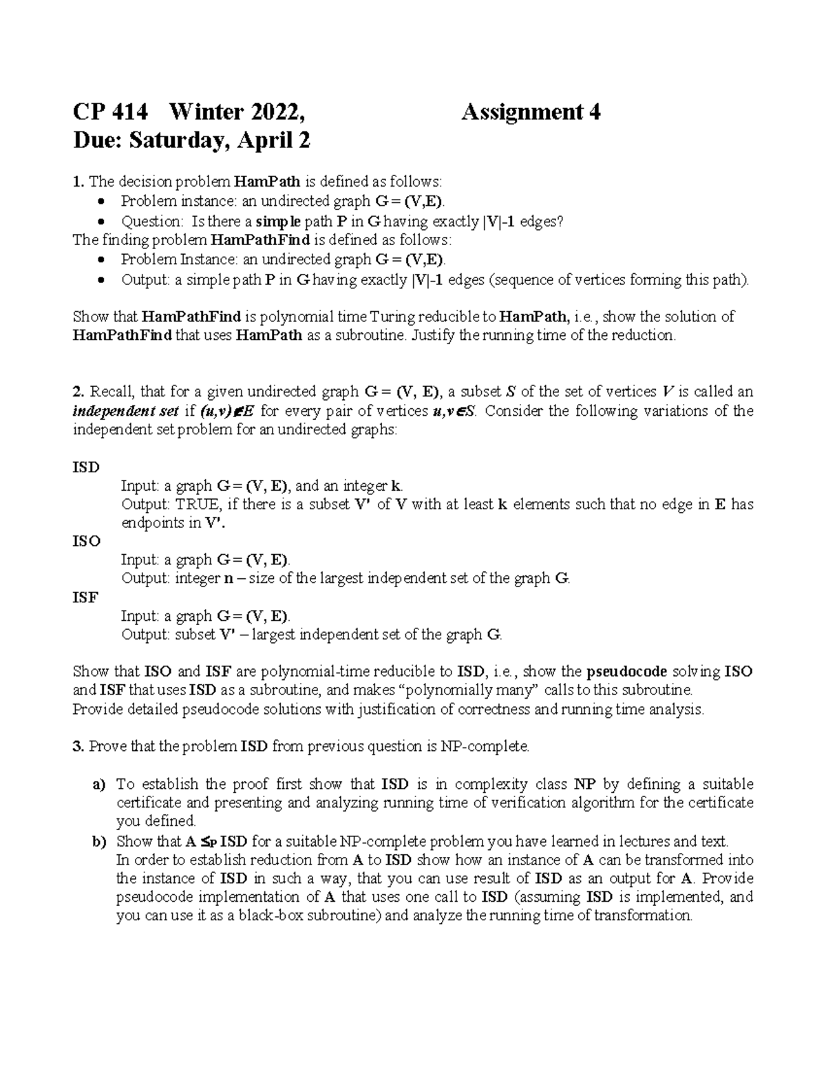 A4 CP414 W22 - CP 414 Winter 2022, Assignment 4 Due: Saturday, April 2 The decision problem ...