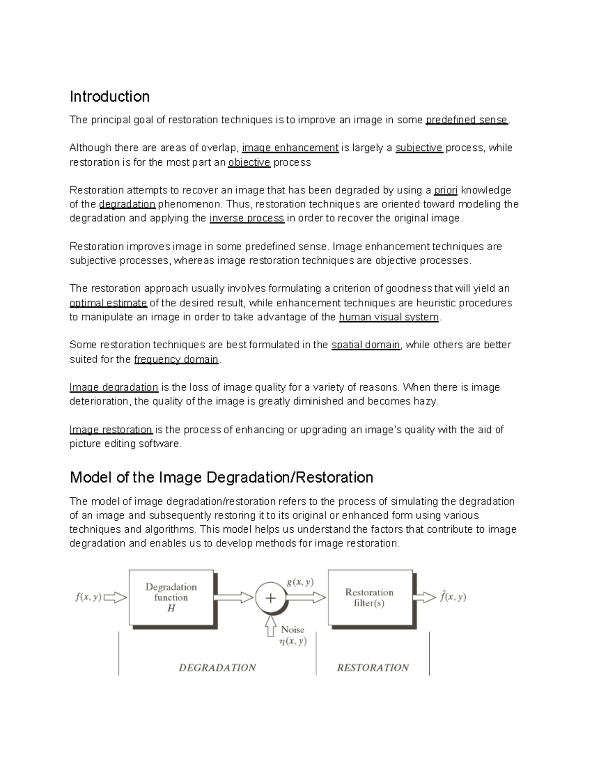IP-5 - Introduction The principal goal of restoration techniques is to improve an image in some ...