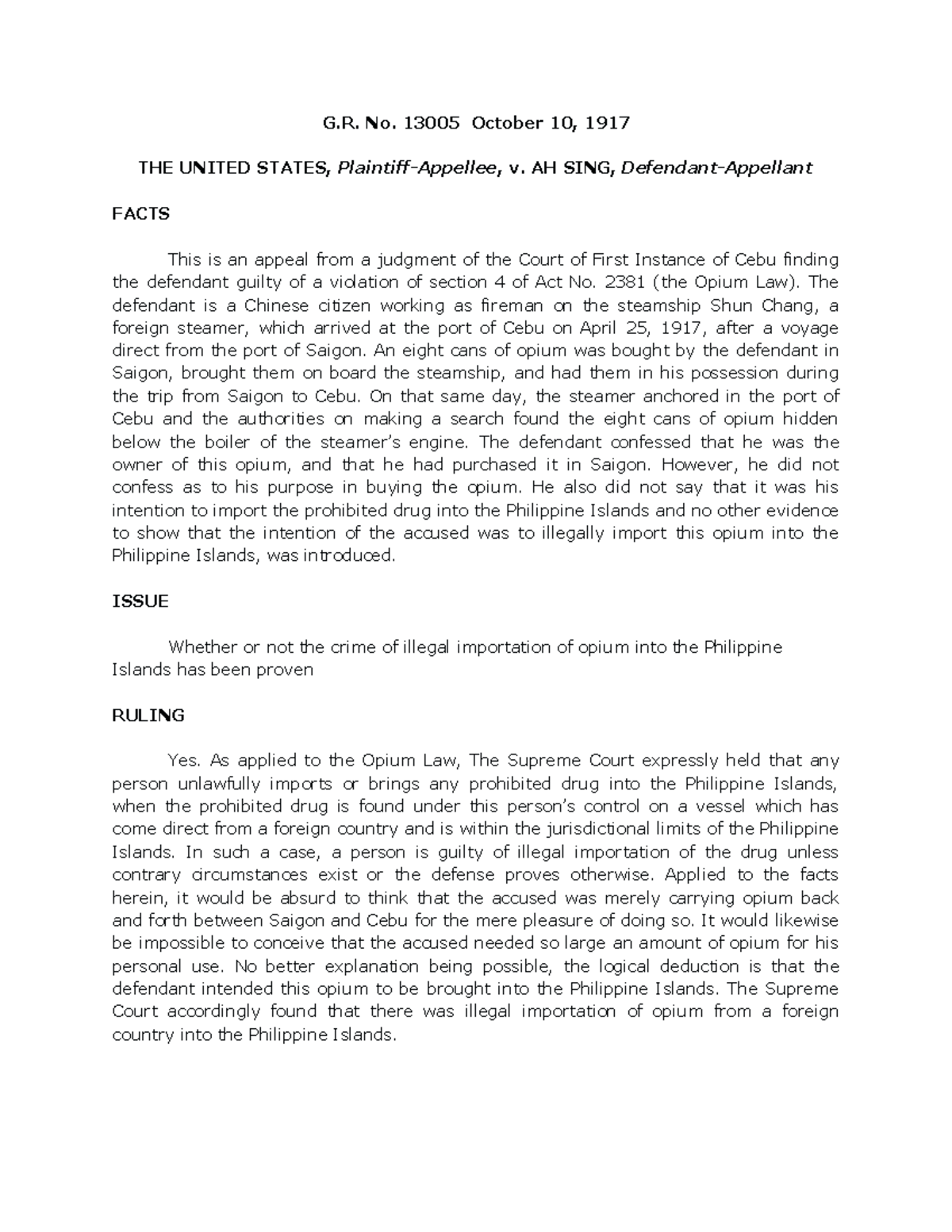 U.S v. Ah Sing - digest - G. No. 13005 October 10, 1917 THE UNITED ...