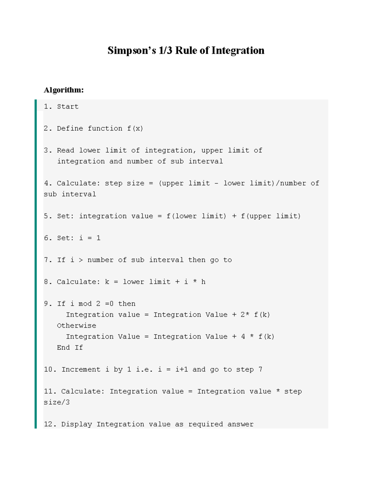 Simpson Rule of Integration - Simpson’s 1/3 Rule of Integration Algorithm: 1. Start 2. Define ...