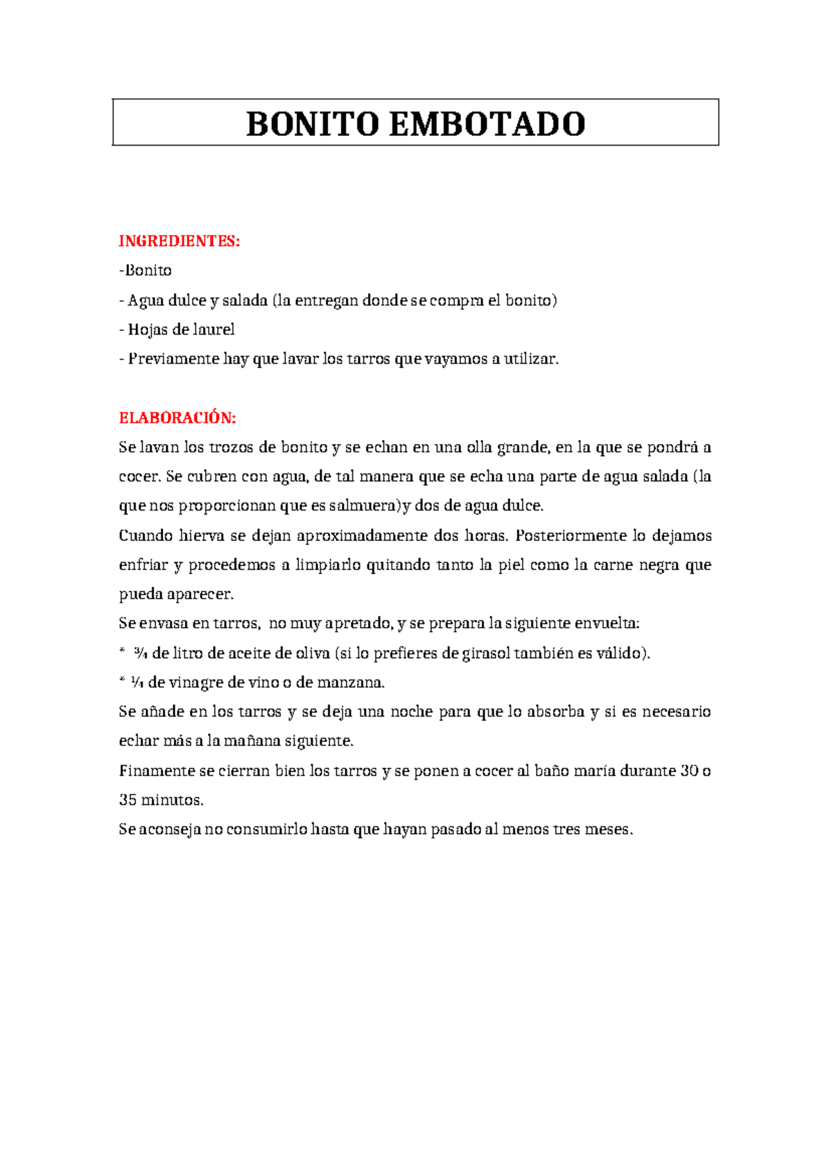 Bonito Embotado - BONITO EMBOTADO INGREDIENTES: -Bonito - Agua dulce y ...