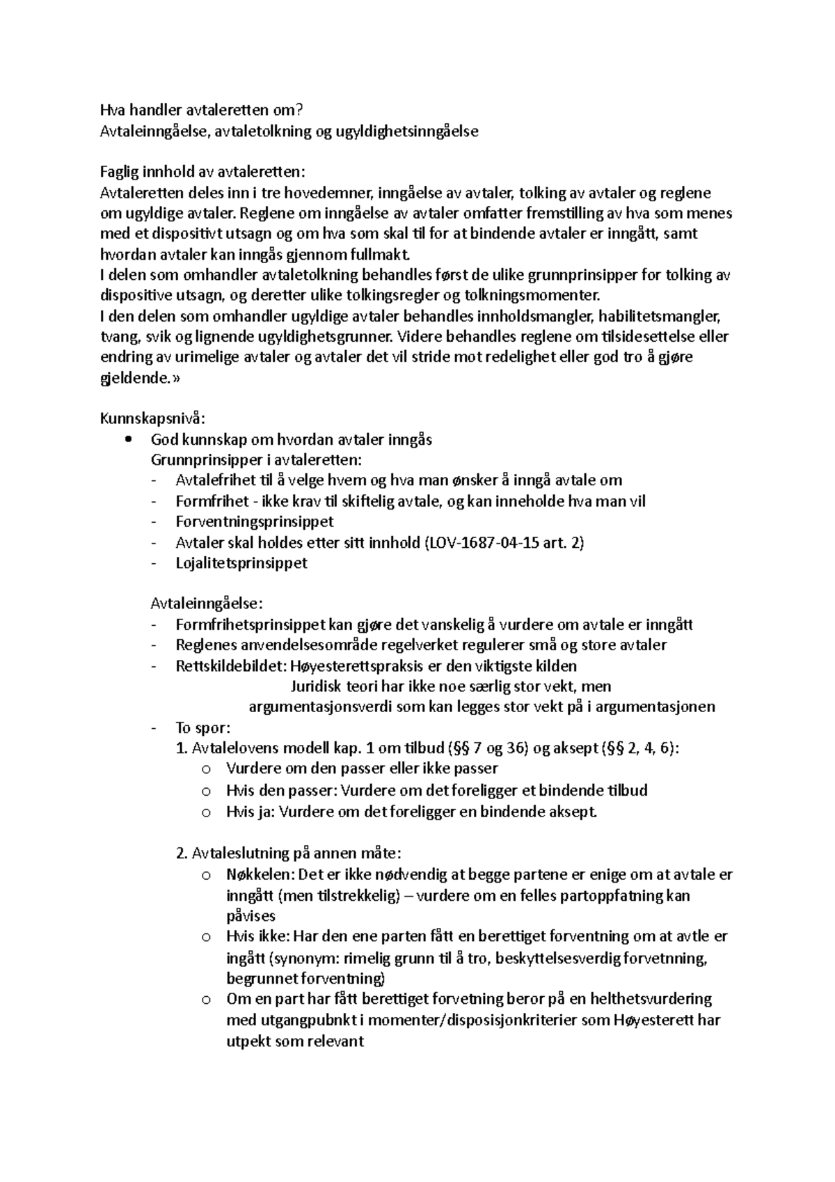 Forelesning i avtalerett - Hva handler avtaleretten om? Avtaleinngåelse, avtaletolkning og - Studocu
