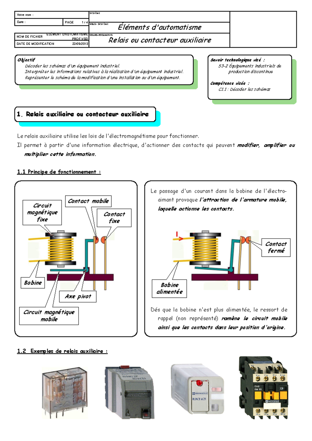 Element d automatisme prof - 1. Relais auxiliaire ou contacteur auxiliaire Le relais auxiliaire ...