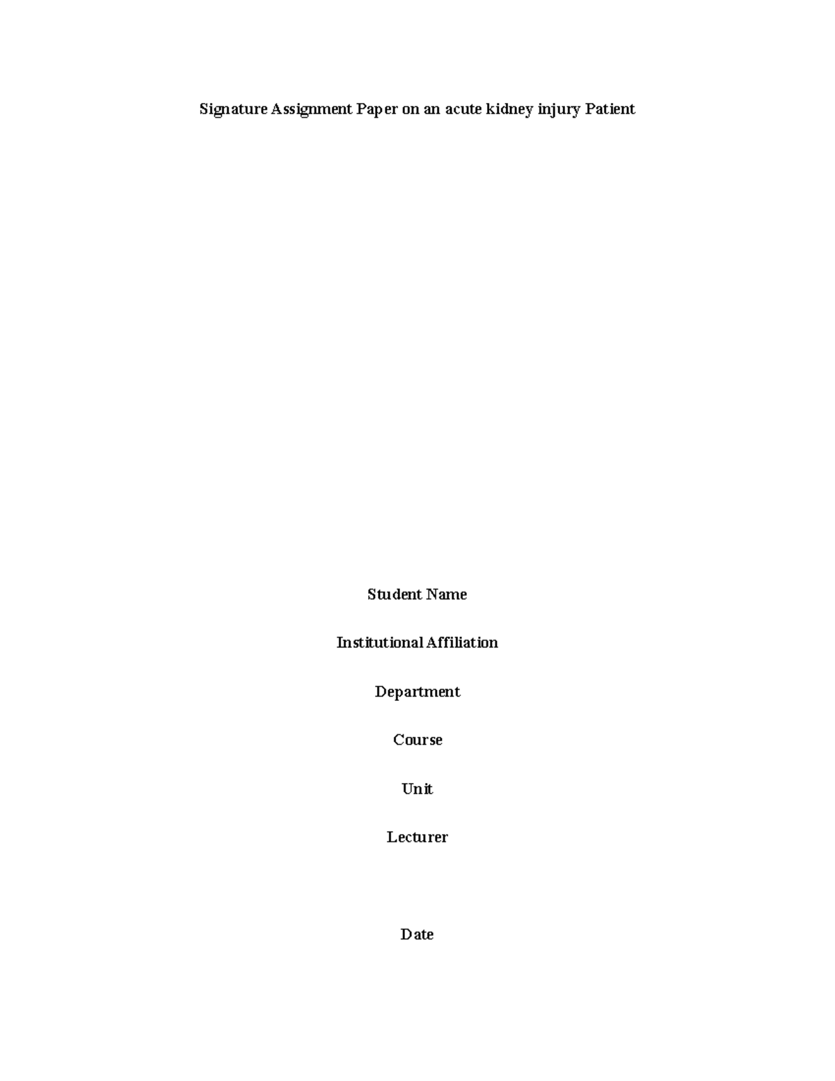 Signature Assignment on AKI - Signature Assignment Paper on an acute ...