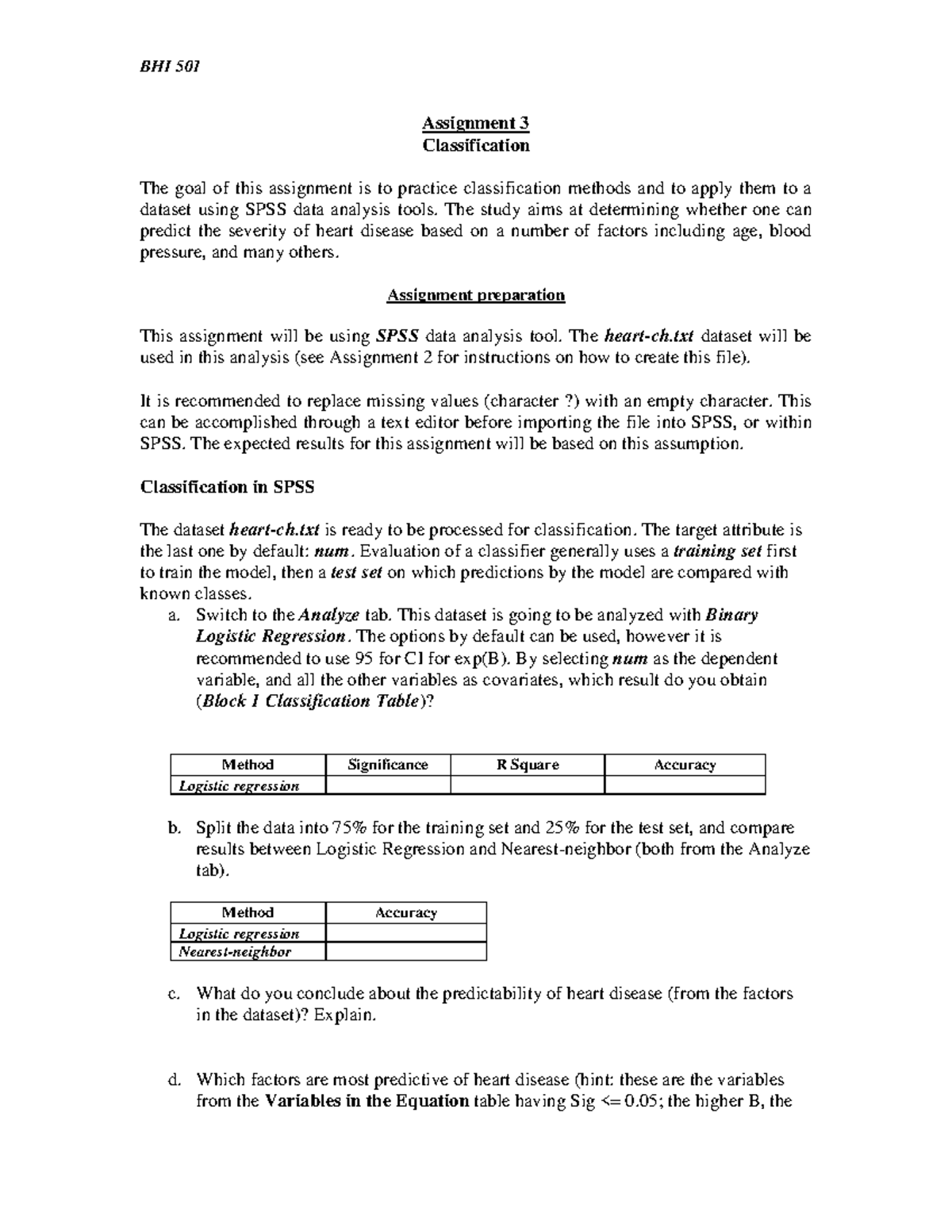Assignment 3 - BHI 501 Assignment 3 Classification The goal of this assignment is to practice ...