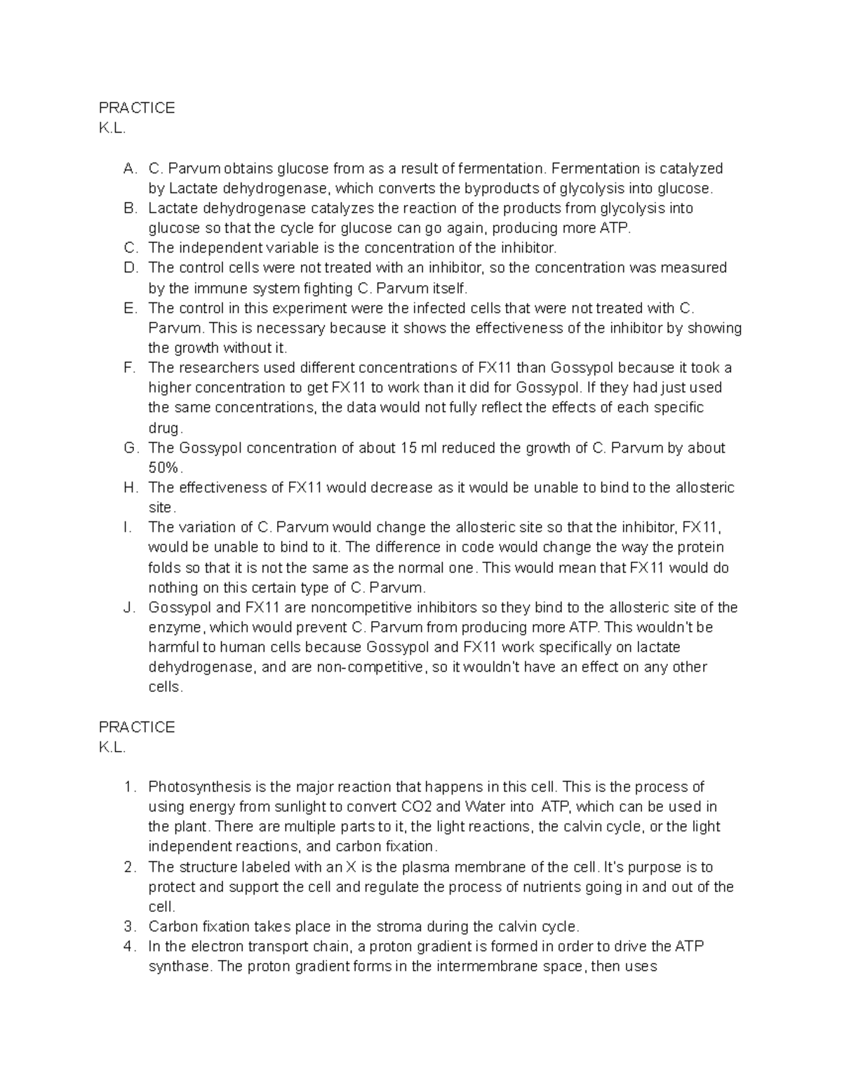 AP Bio Practice - PRACTICE K. A. C. Parvum obtains glucose from as a result of fermentation ...