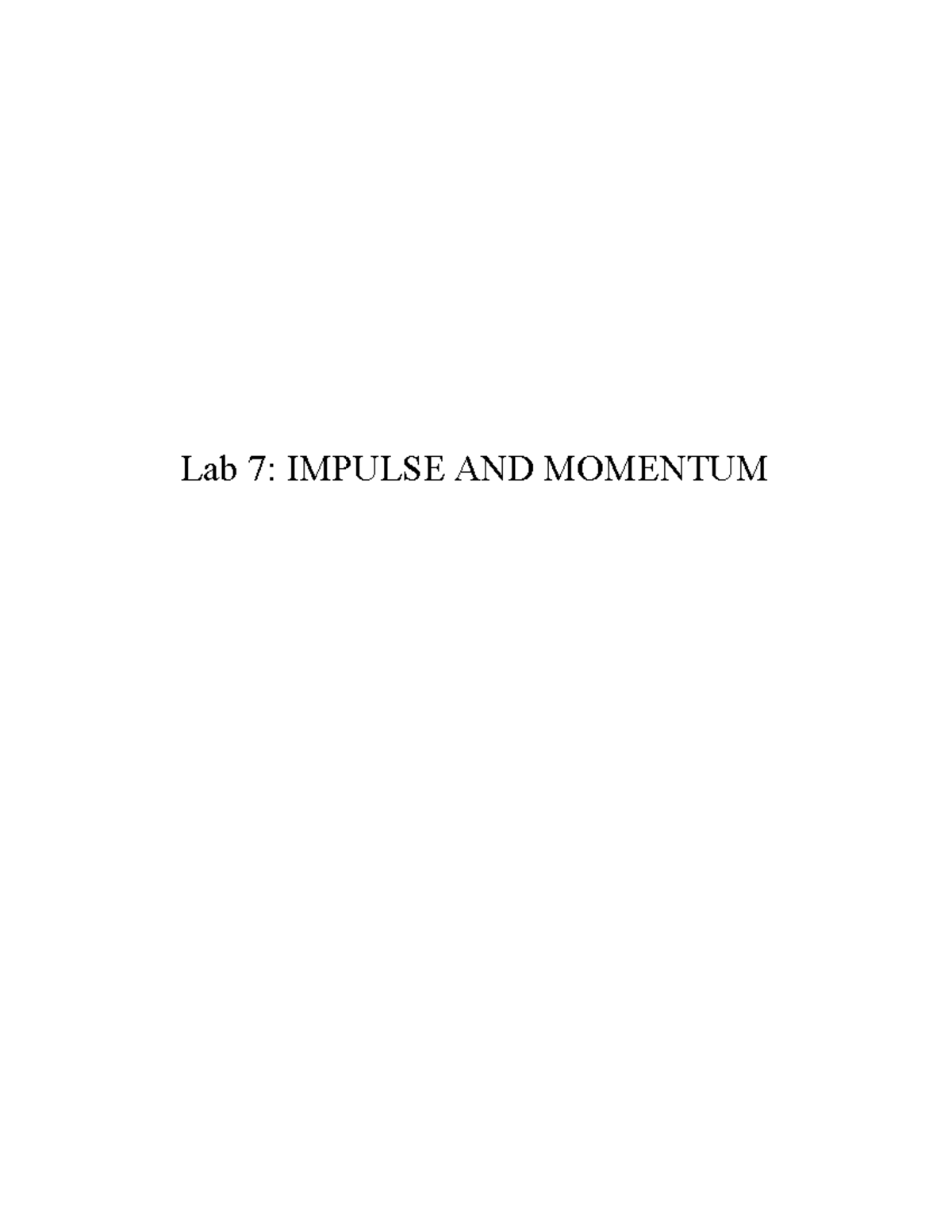 Lab 7 Impulse AND Momentum - Lab 7: IMPULSE AND MOMENTUM Data and ...