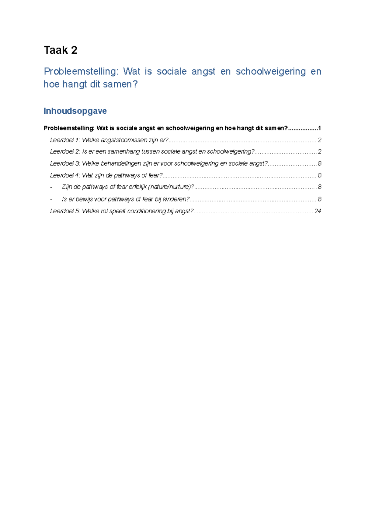 Taak 2 - Taak 2 Probleemstelling: Wat is sociale angst en ...