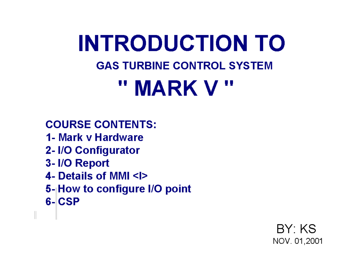 Mark V presentation - BY: KS NOV. 01, INTRODUCTION TO GAS TURBINE ...