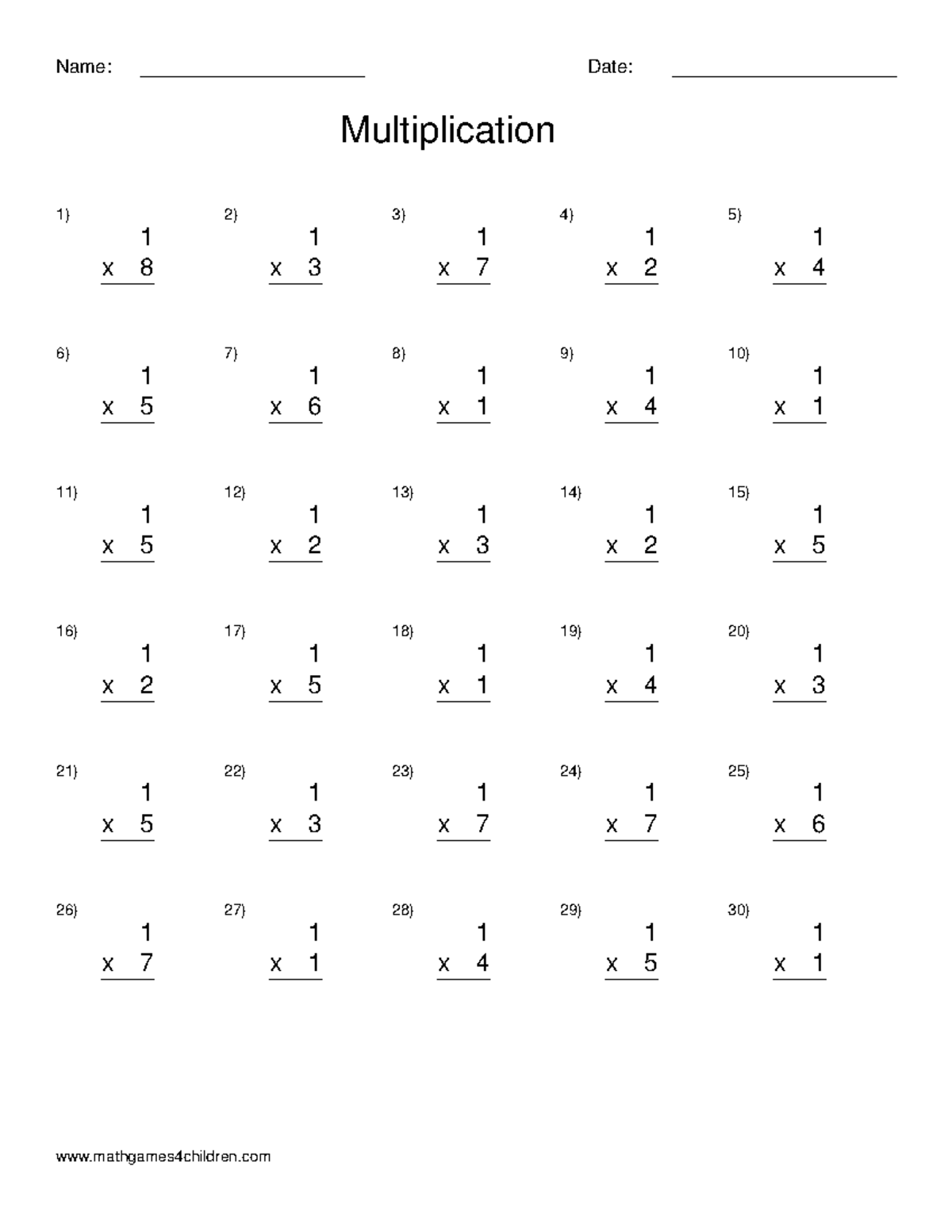 Multiplication - 1 - Name: Date: Multiplication 1) 1 x 8 2) 1 x 3 3) 1 ...
