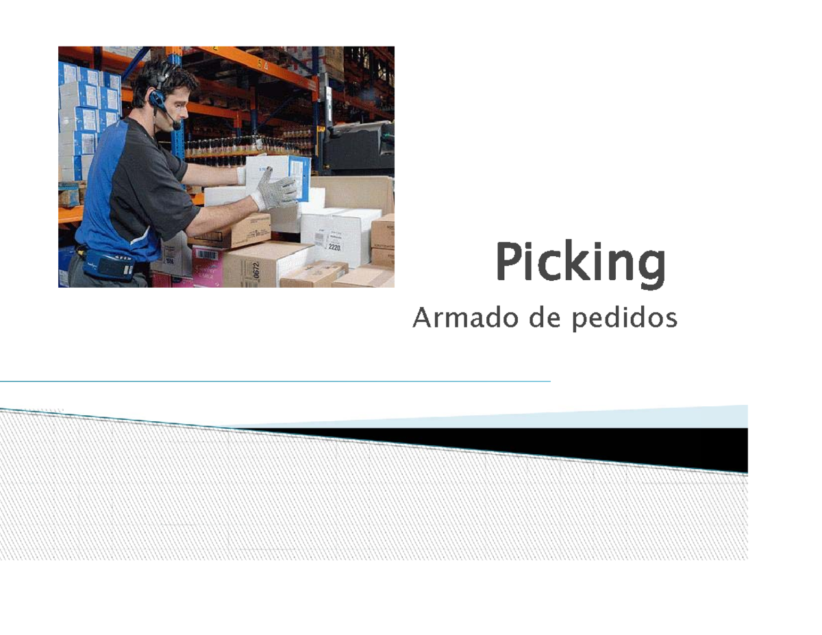 Clase 6 Logistica - PickingArmado de pedidos Picking o preparación de ...