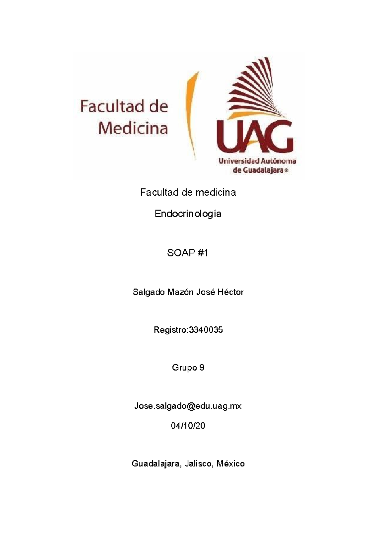 SOAP Endocrino 1 - 1er soap - Facultad de medicina Endocrinología SOAP ...