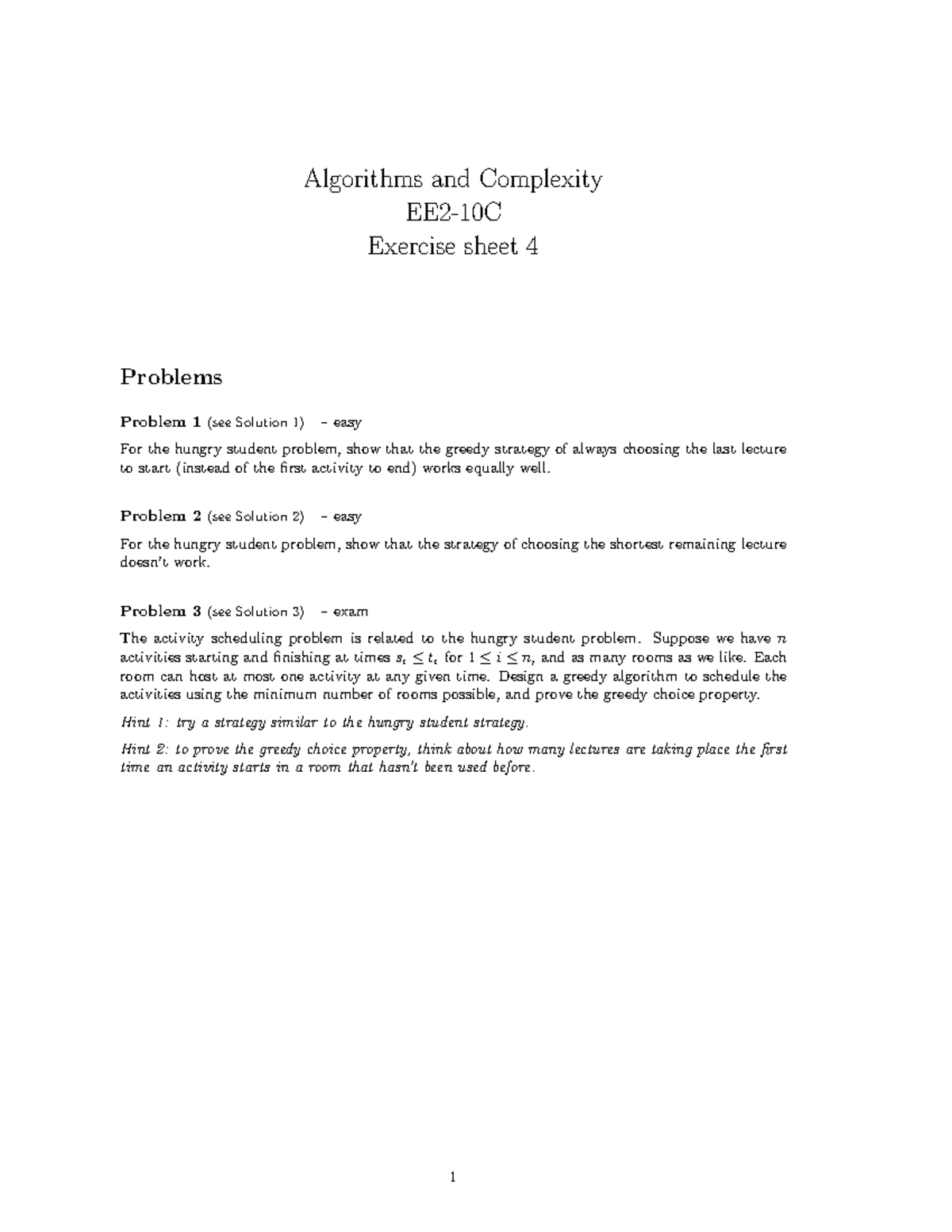 Exercises and solutions 4 - Algorithms and Complexity EE2-10C Exercise sheet 4 Problems Problem ...