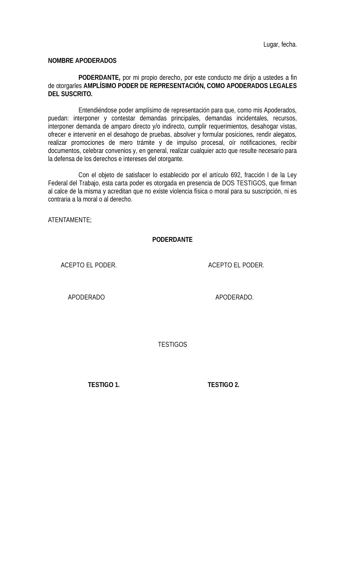 Carta poder - Lugar, fecha. NOMBRE APODERADOS PODERDANTE, por mi propio ...