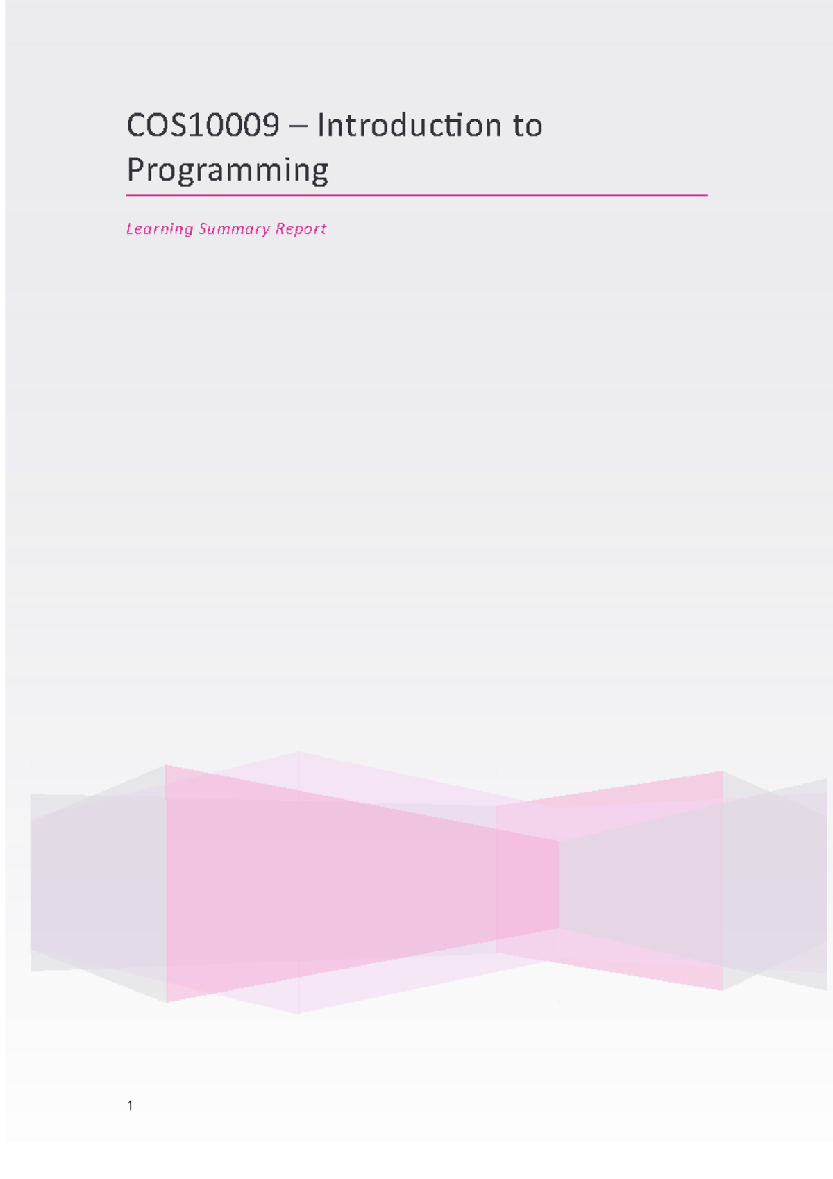 Learning Summary Report - COS10009 – Introduction to Programming Learning Summary Report 1 - Studocu