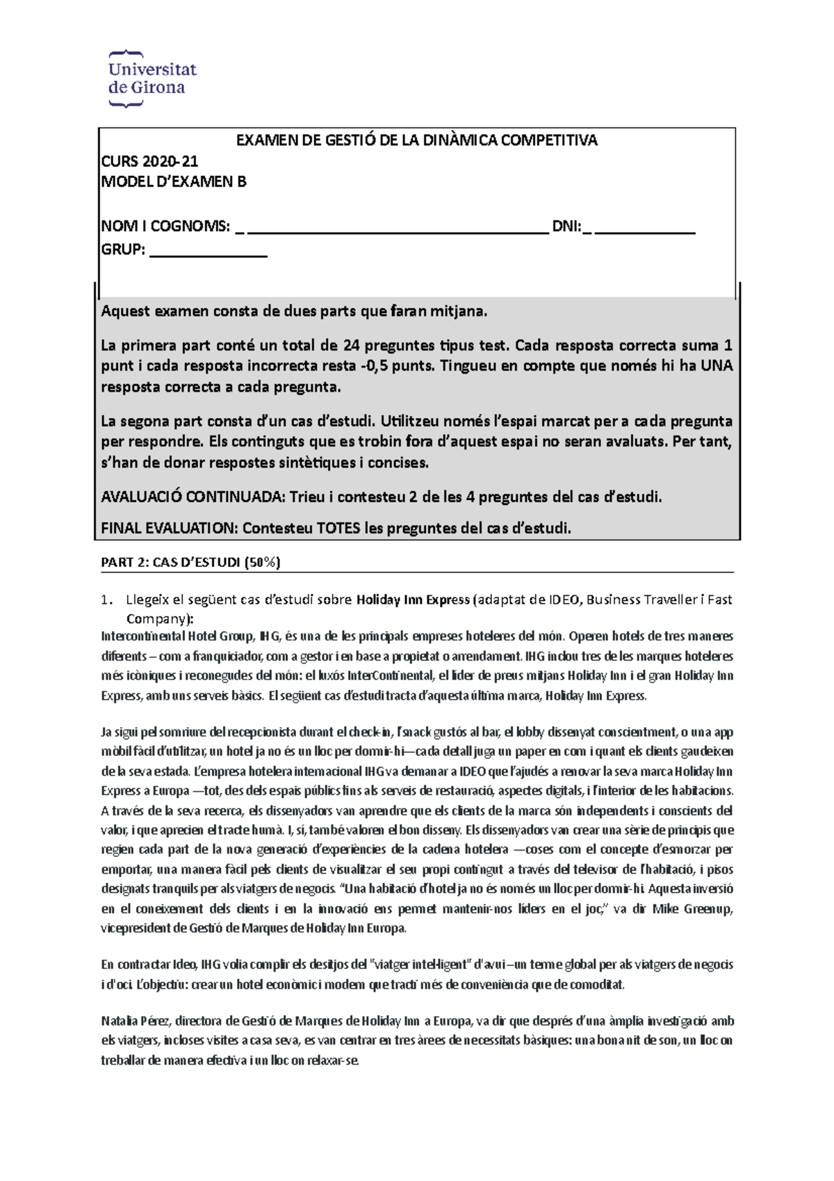 Examen GDC CAS - Model B catala 2020-21 - EXAMEN DE GESTIÓ DE LA ...