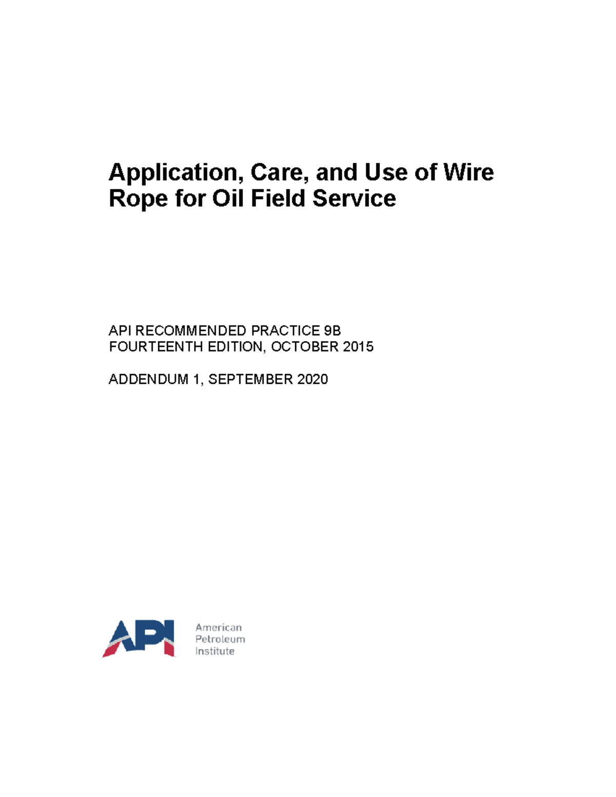 API RP 9B-2015 (2020) - API - Application, Care, and Use of Wire Rope ...