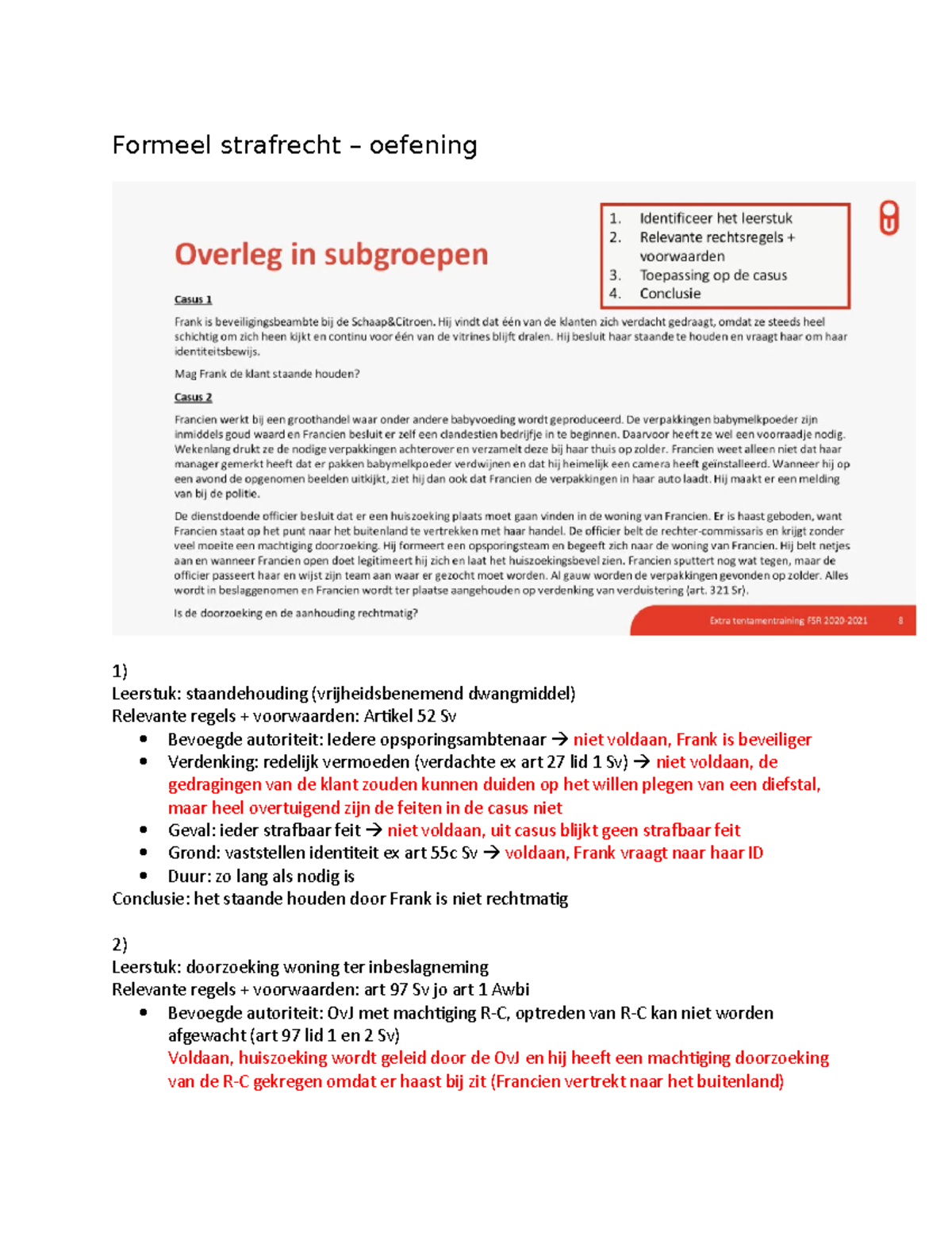 Formeel strafrecht oefening - Formeel strafrecht – oefening 1) Leerstuk ...