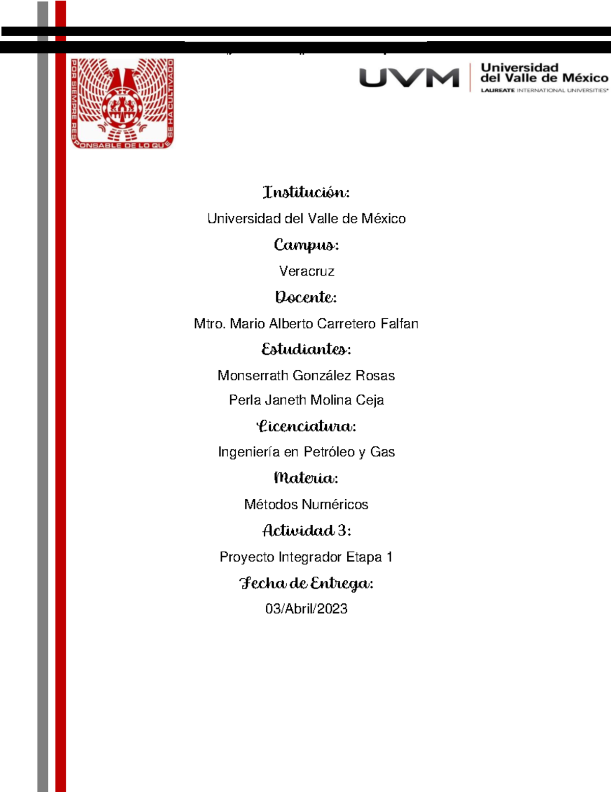 A#3 MGR PIE1 Metodos - mmmjj - InstituciÛn: Universidad del Valle de ...