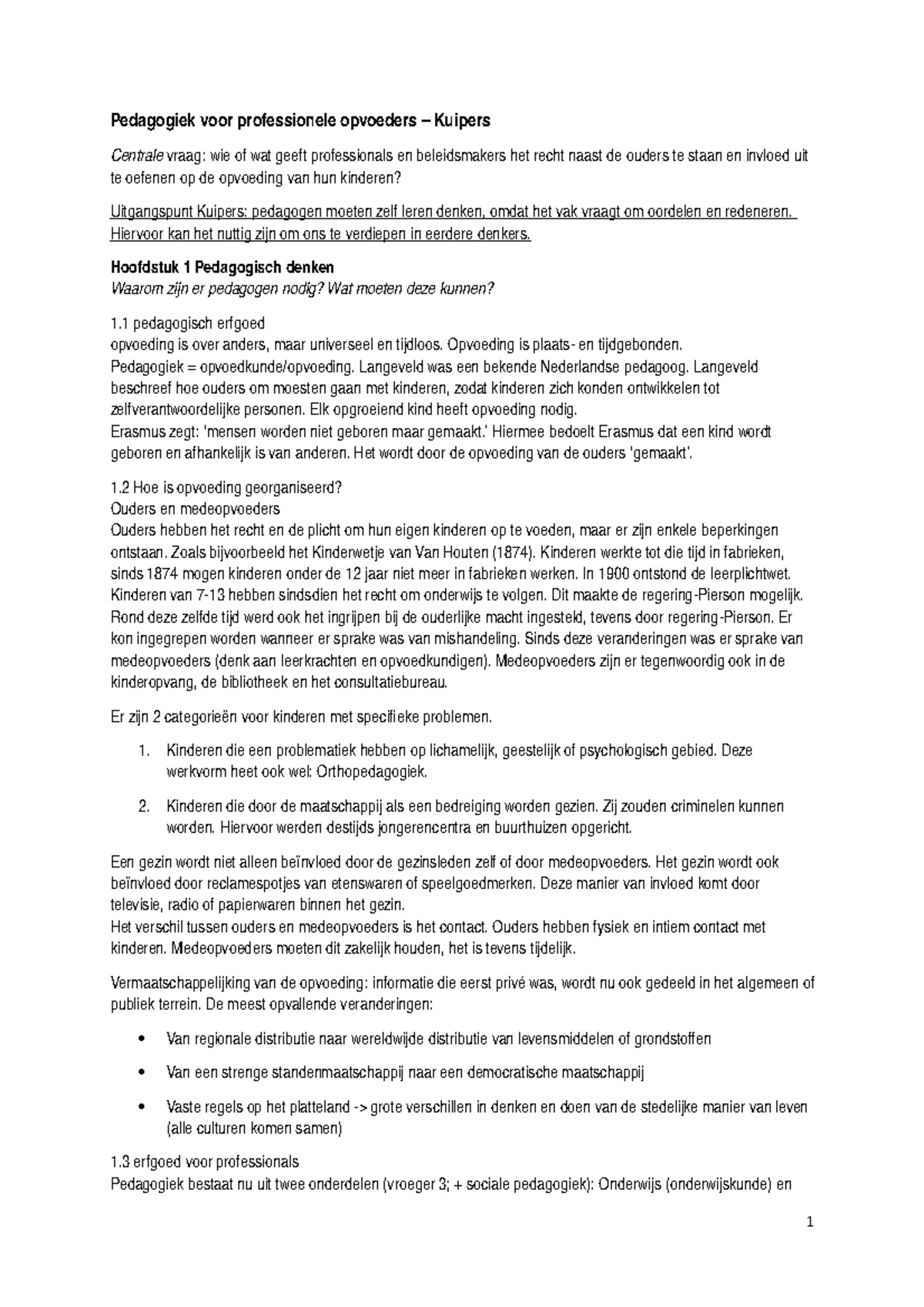 Samenvatting hele boek: Pedagogiek voor professionele opvoeders van Kuipers - Pedagogiek voor ...