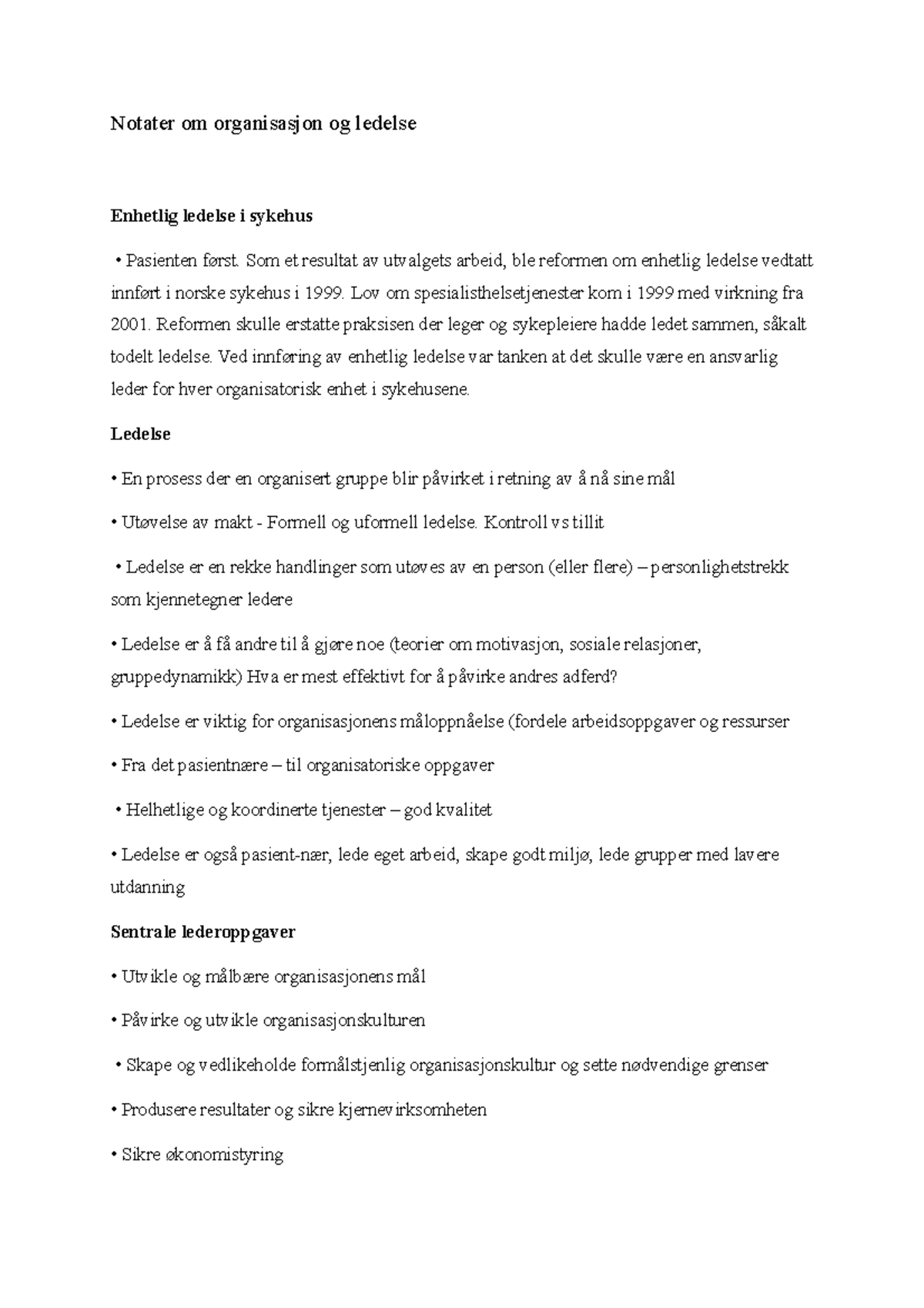 Notater om organisasjon og ledelse - Notater om organisasjon og ledelse Enhetlig ledelse i ...