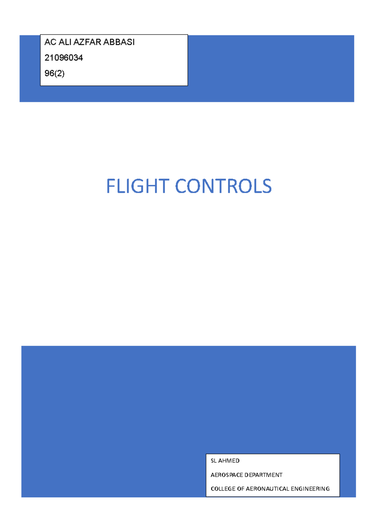 AE-101 Assignment 4 - FLIGHT CONTROLS SL AHMED AEROSPACE DEPARTMENT COLLEGE OF AERONAUTICAL ...