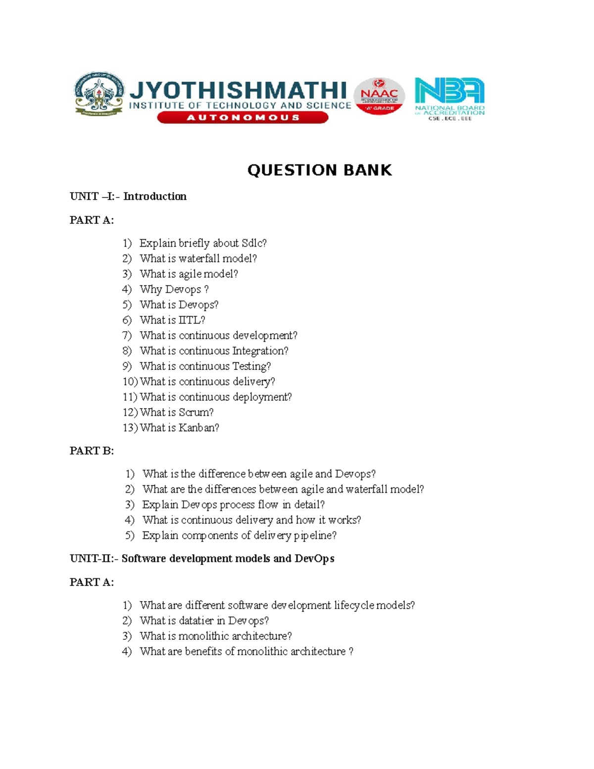 Question bank - QUESTION BANK UNIT –I:- Introduction PART A: 1) Explain ...