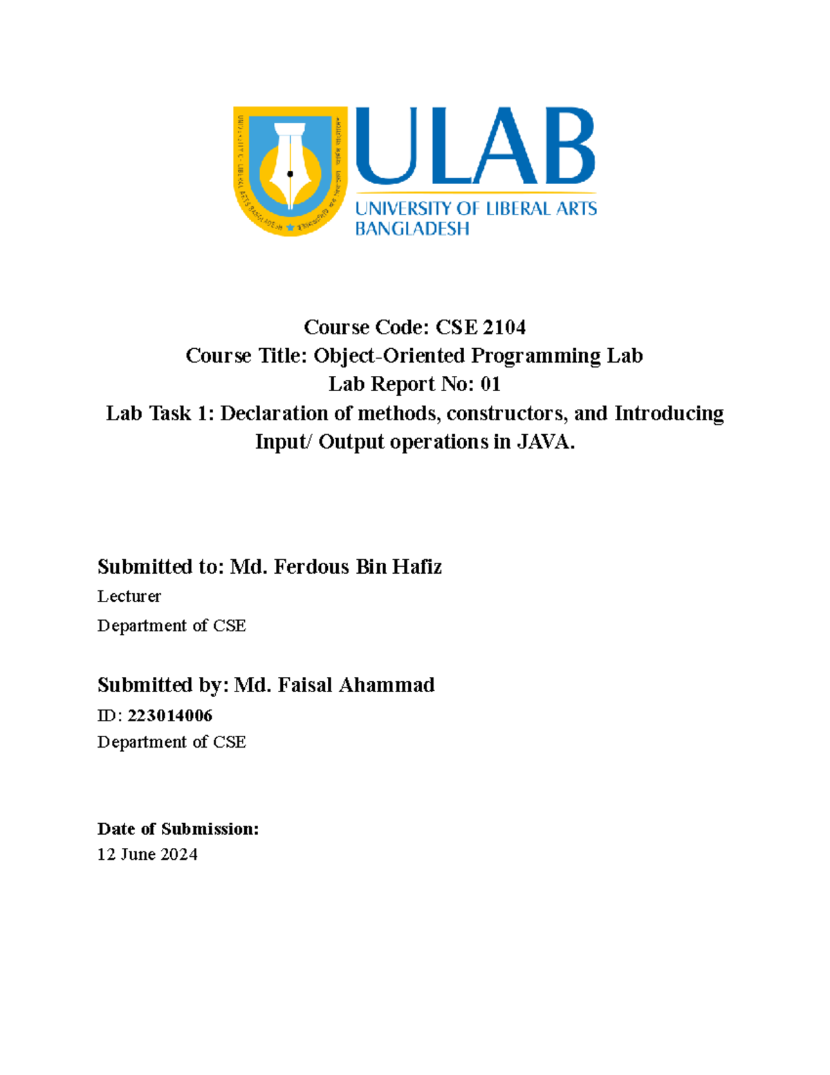 Lab ONE Md Faisal Ahammad 223014006 - Course Code: CSE 2104 Course Title: Object-Oriented - Studocu