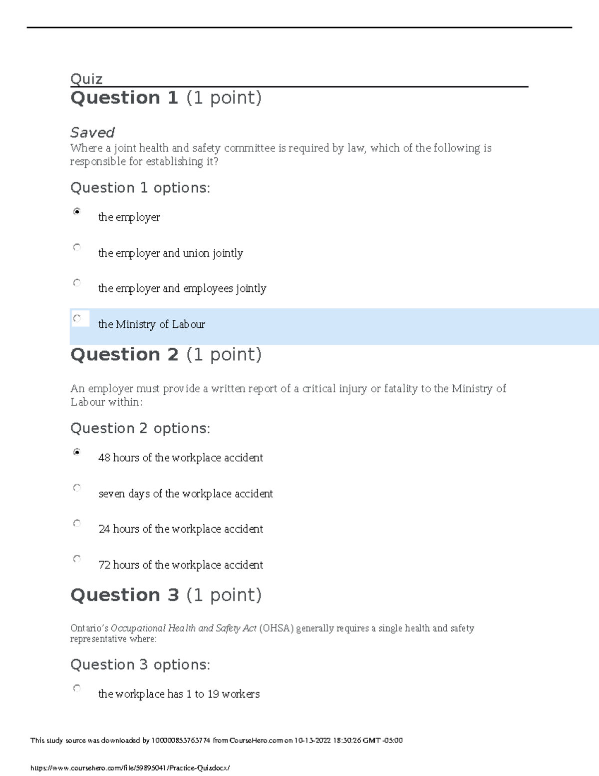 Practice Quiz - HR Quiz - Quiz Question 1 (1 point) Saved Where a joint health and safety ...