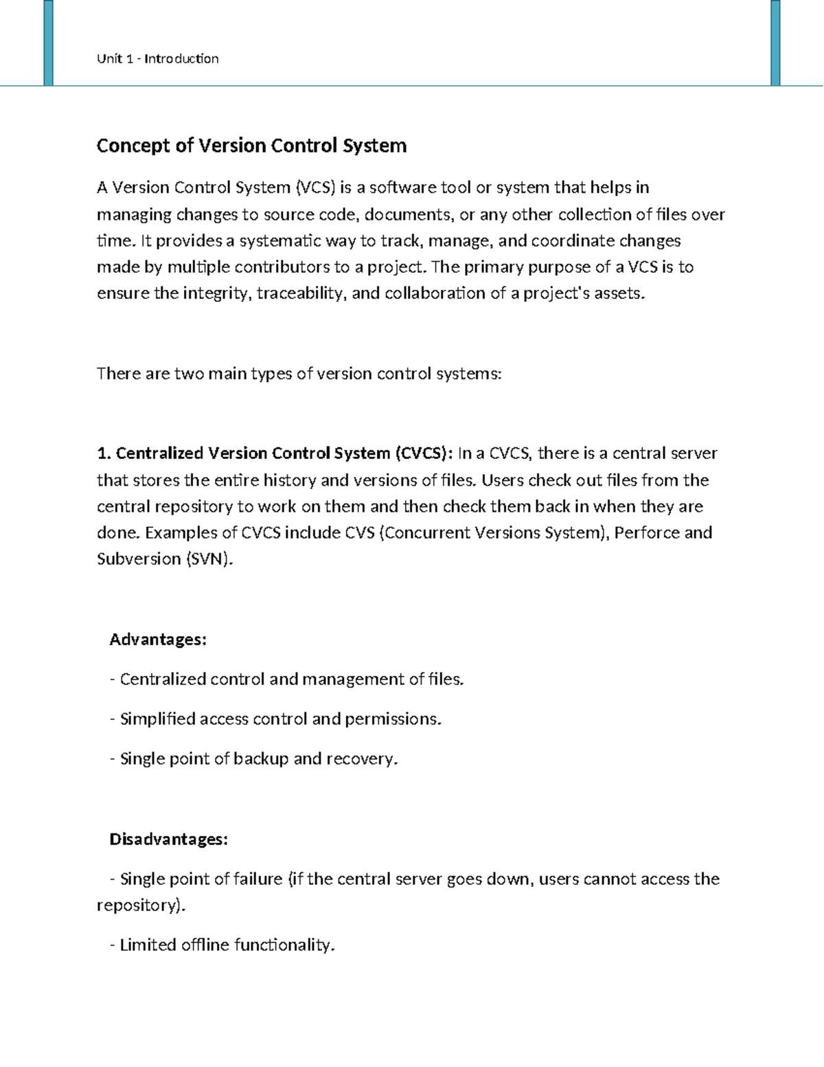 Unit 1 - Introduction - Concept of Version Control System A Version Control System (VCS) is a ...