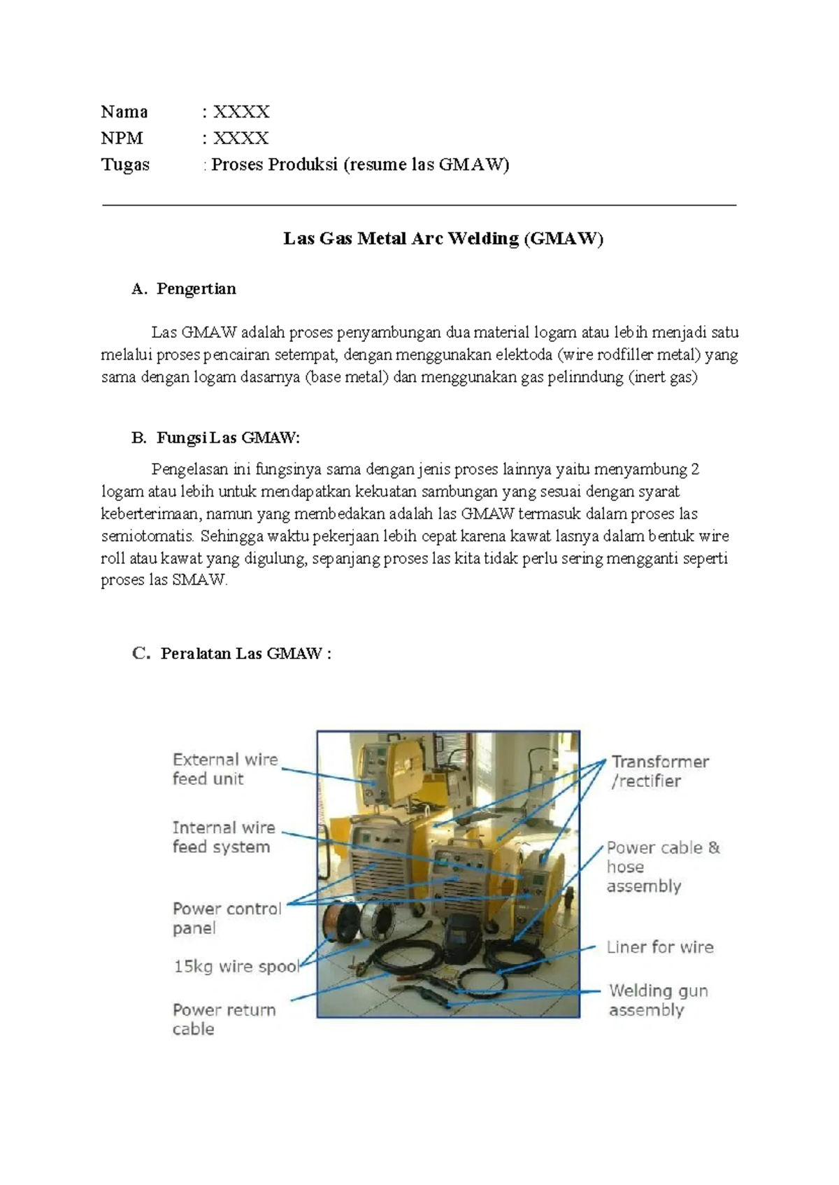 Tugas proses produksi (resume las GMAW) - Nama : XXXX NPM : XXXX Tugas ...