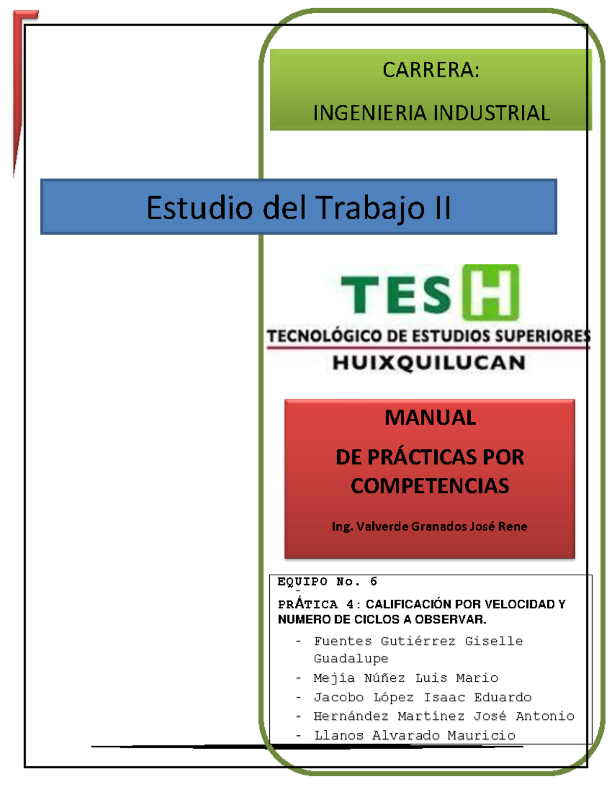 Práctica 4. Cálculo DE Observaciones Entrega 1 - CARRERA: INGENIERIA INDUSTRIAL MANUAL DE PR ...