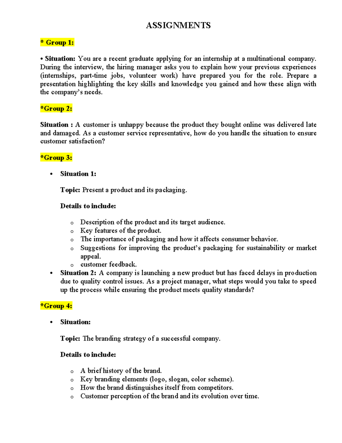 Assignment 2 - Presentation - ASSIGNMENTS * Group 1: • Situation: You are a recent graduate ...