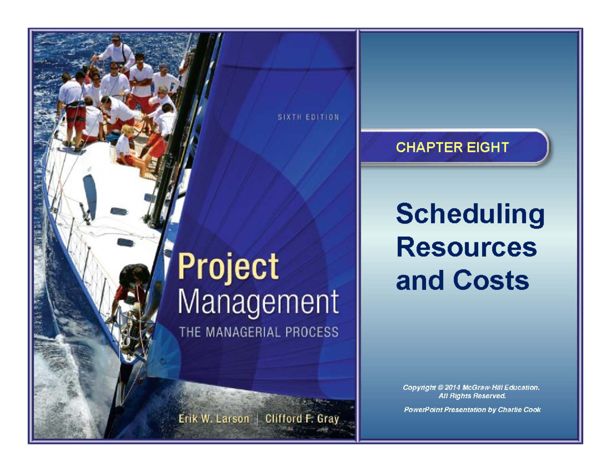 CH # 8 - CHAPTER EIGHTSchedulingResourcesand Costs Copyright © 2014 McGraw-Hill Education. - Studocu
