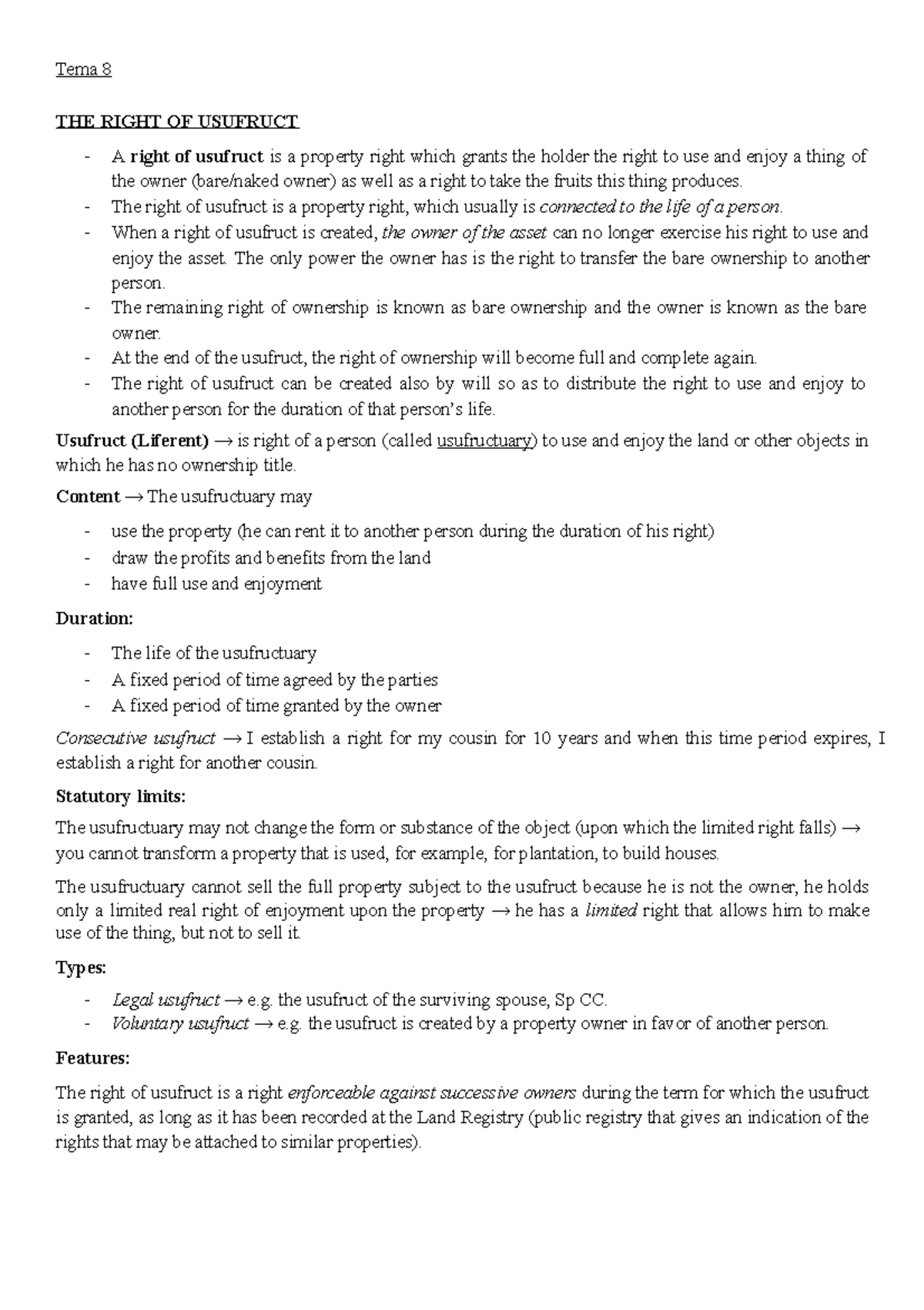 Tema 8 - tema 8 - Tema 8 THE RIGHT OF USUFRUCT A right of usufruct is a ...