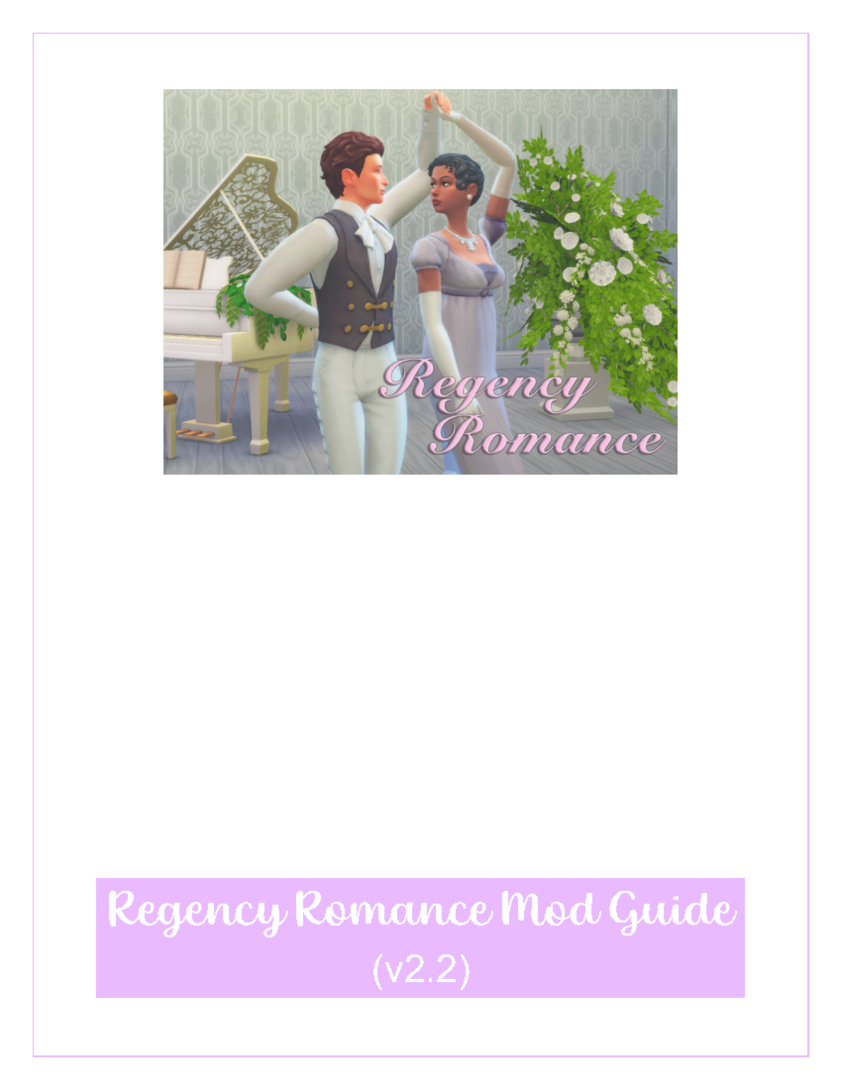 Regency Romance Mod Guide v2 - Regency Romance Mod Guide (v2) CONTENTS ...