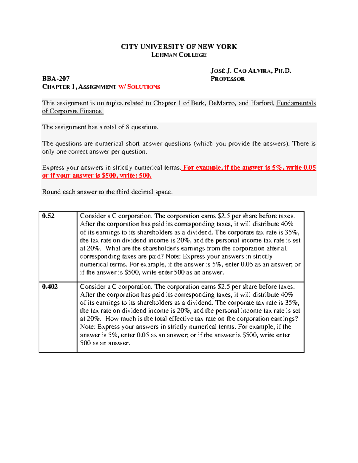 Chap01 - HW1 - Answers to HW1 of the course - CITY UNIVERSITY OF NEW YORK LEHMAN COLLEGE JOSÉ J ...