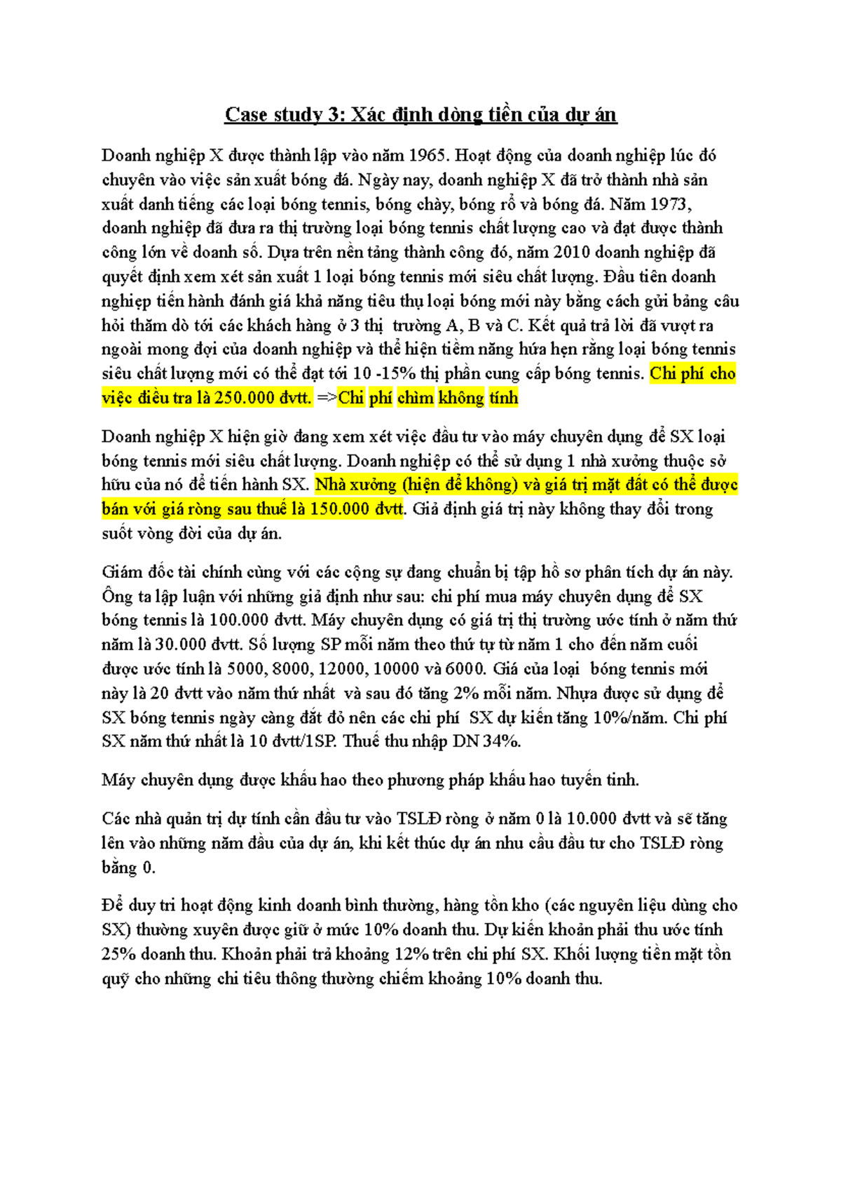 BT nhóm 3 - ghjkll;kj - Case study 3: Xác định dòng tiền của dự án Doanh nghiệp X được thành lập ...