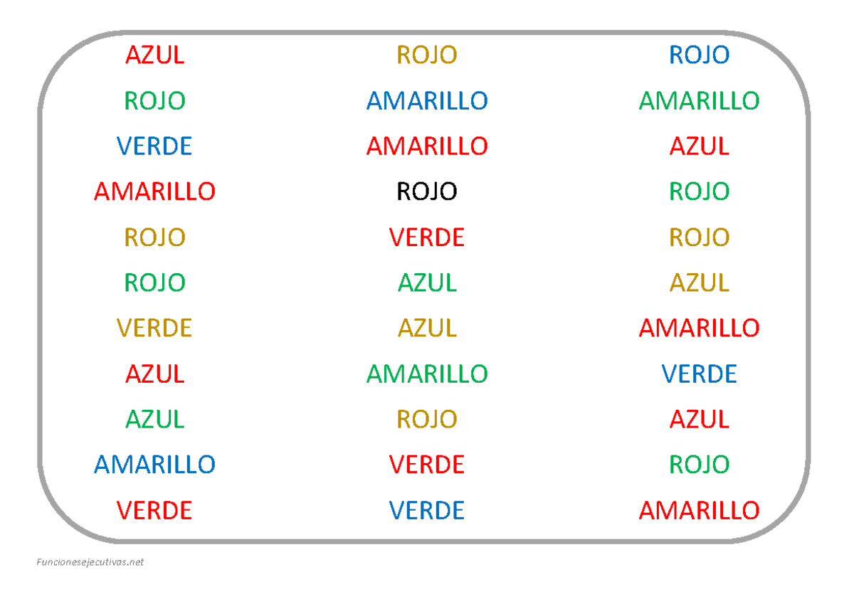 Stroop - .... - AZUL ROJO VERDE AMARILLO ROJO ROJO VERDE AZUL AZUL ...
