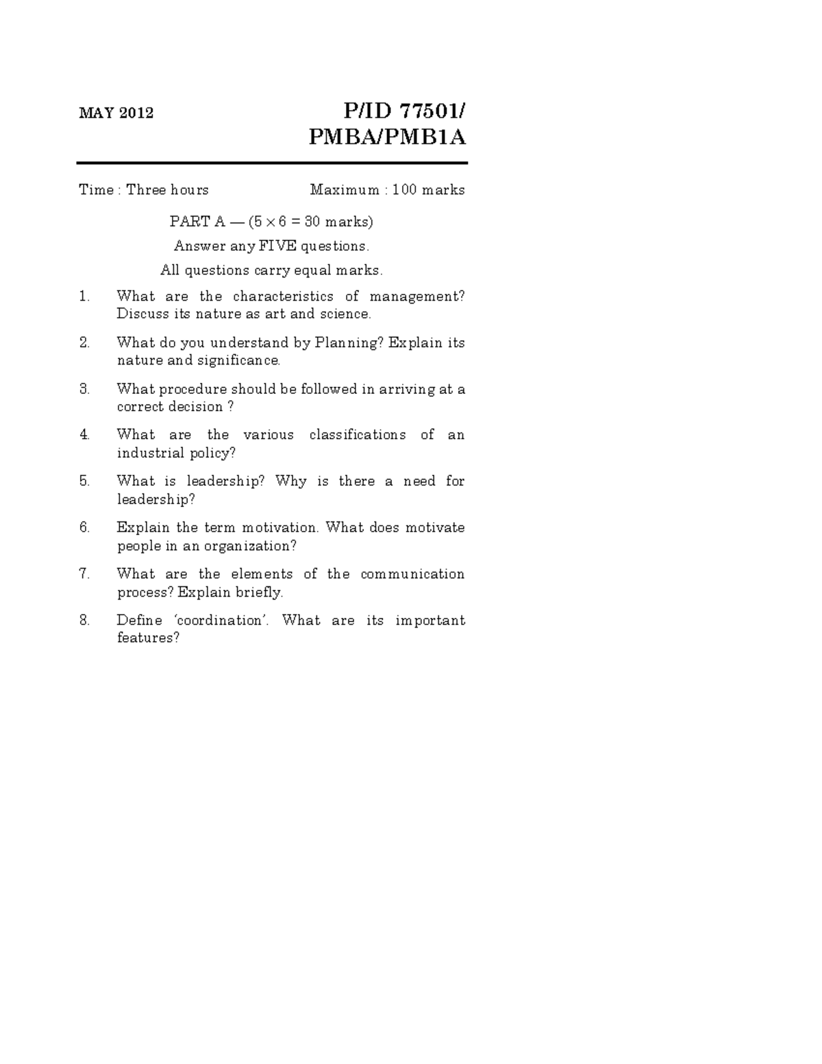 Mgnt Principles QP - MAY 2012 P/ID 77501/ PMBA/PMB1A Time : Three hours Maximum : 100 marks PART ...