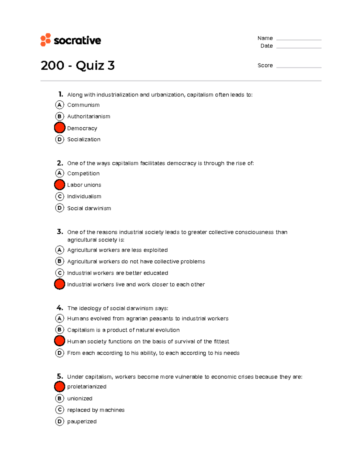 Quiz 200 - Quiz 3 - quiz 3 answers - Name Date 200 - Quiz 3 Score 1. Along with industialization ...