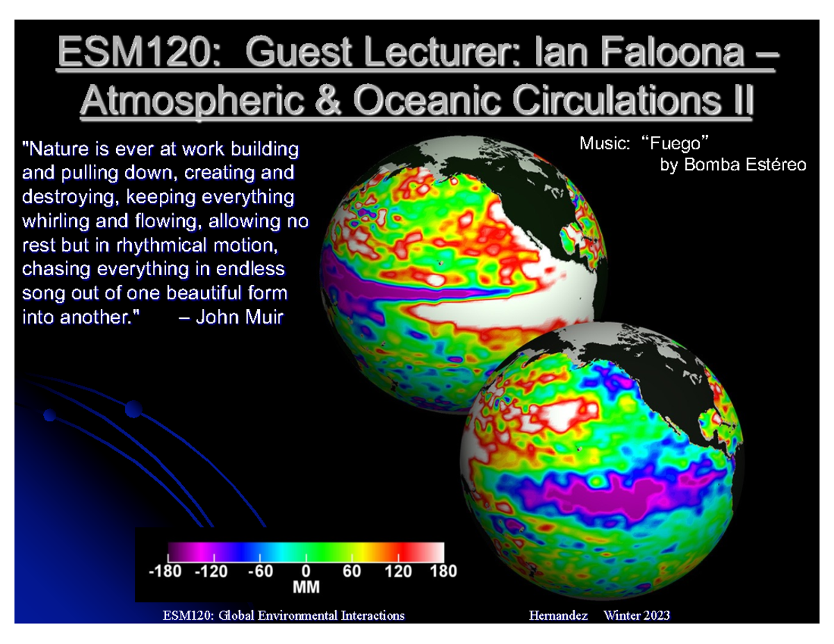 T8. Atmosphere-Ocean Circulation II W23 - ESM120: Guest Lecturer: Ian ...